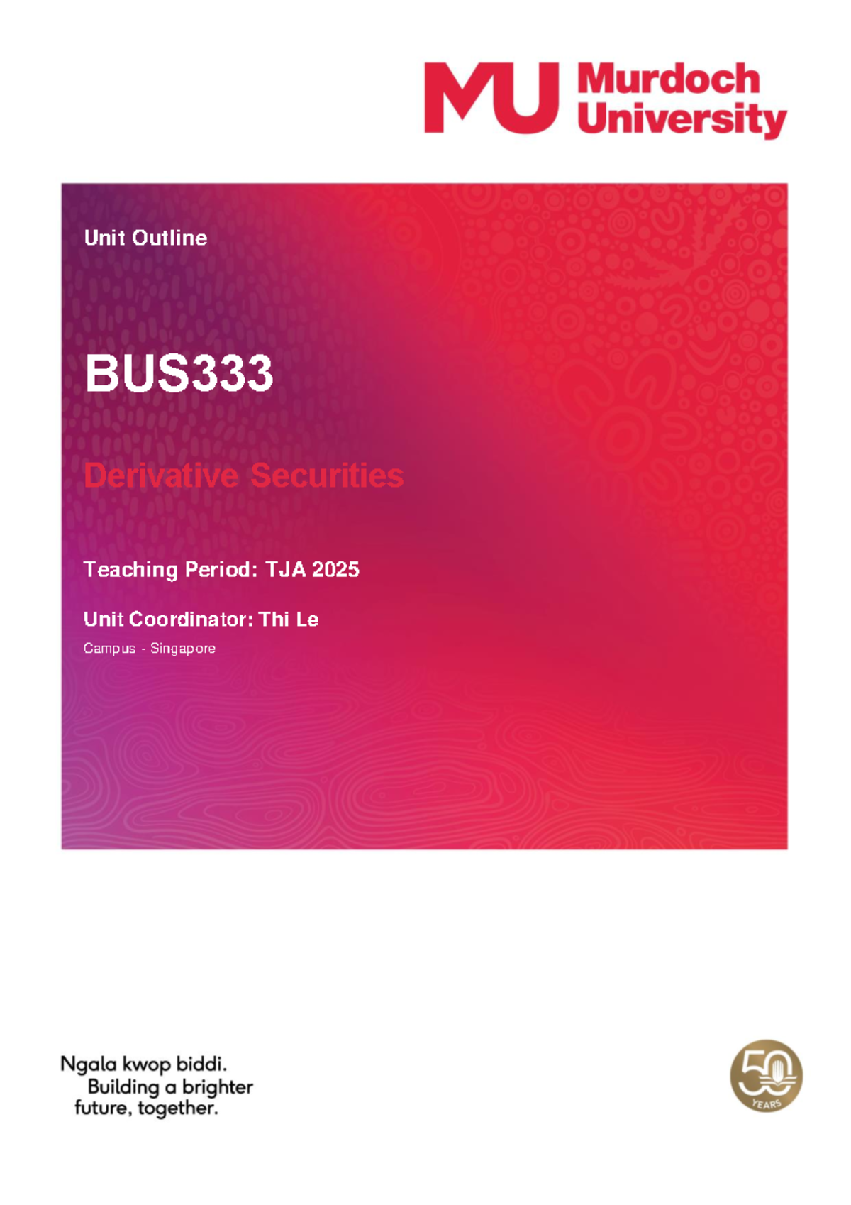 BUS333 TJA 2025 - Derivative Securities Unit Outline and Study Guide ...