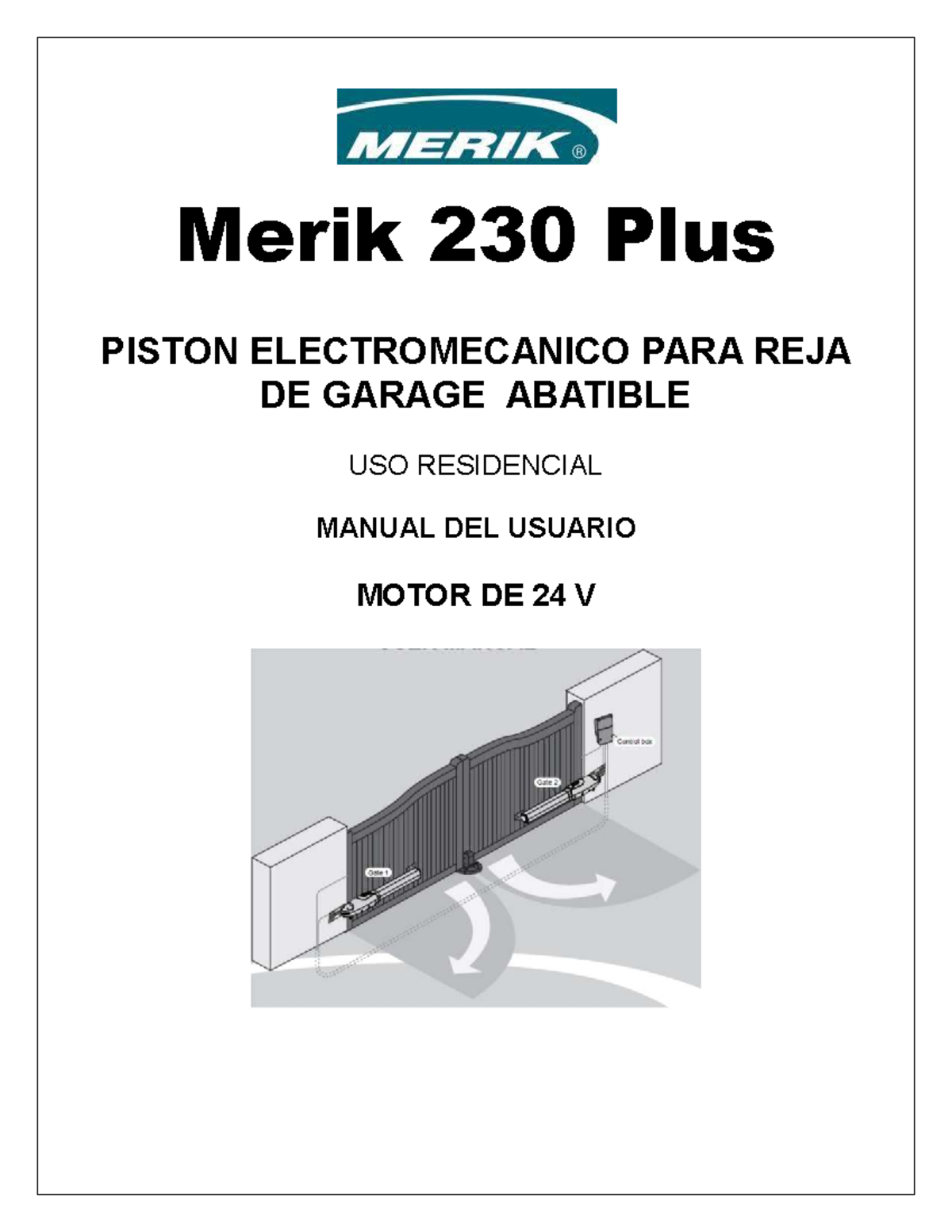 Manual del Usuario Merik 230 Plus: PISTÓN ELECTROMECÁNICO 24V - Studocu
