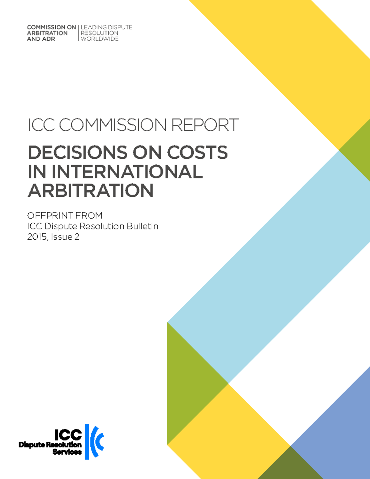 ICC Report on Cost Allocation Decisions in Int'l Arbitration - Studocu