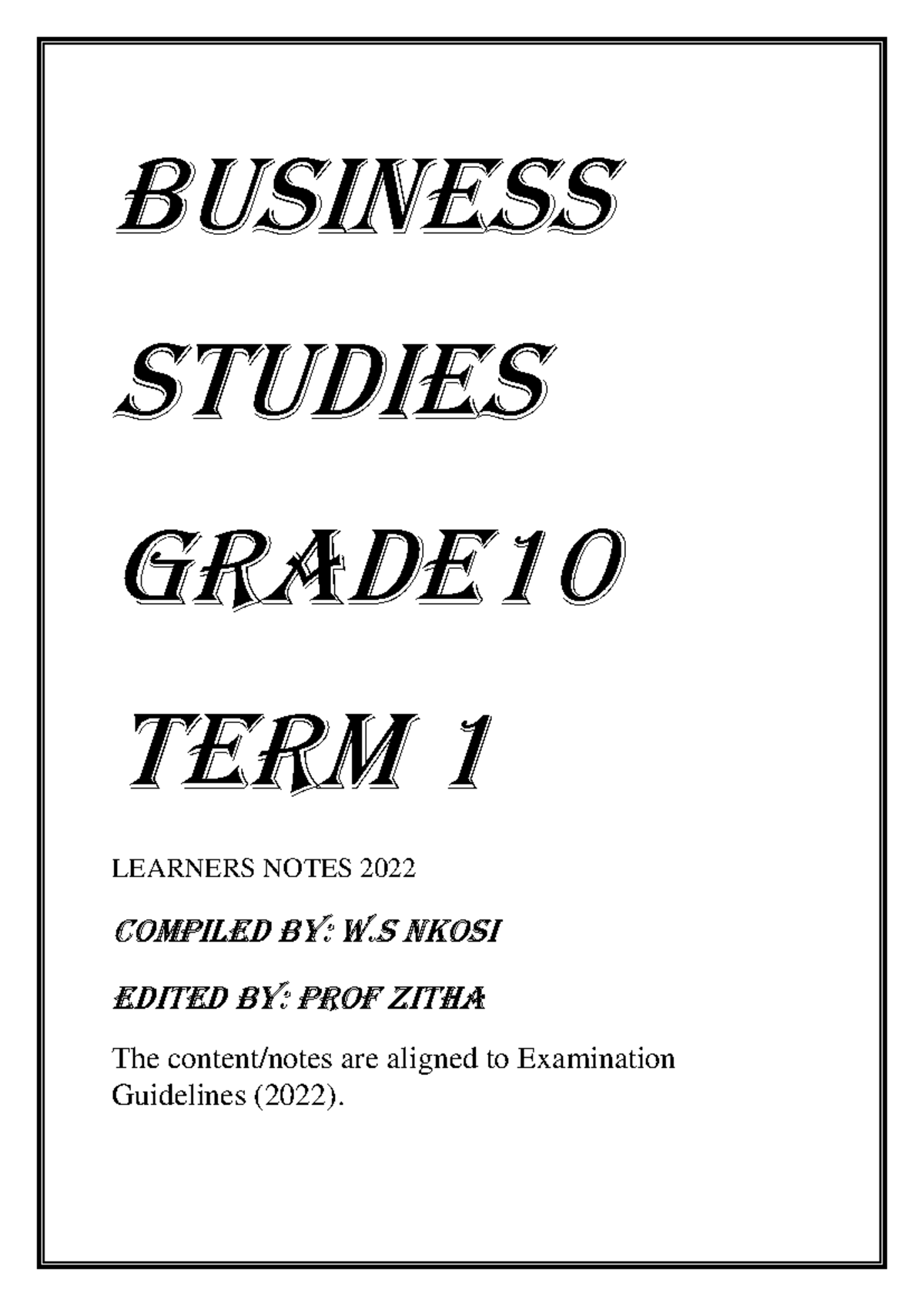 Grade 10 Business Studies Notes - Term 1 - 2022 Completion - Studocu