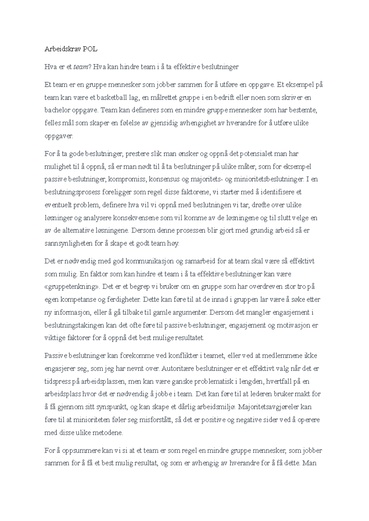 Arbeidskrav POL - Arbeidskrav POL Hva er et team? Hva kan hindre team i å ta effektive ...