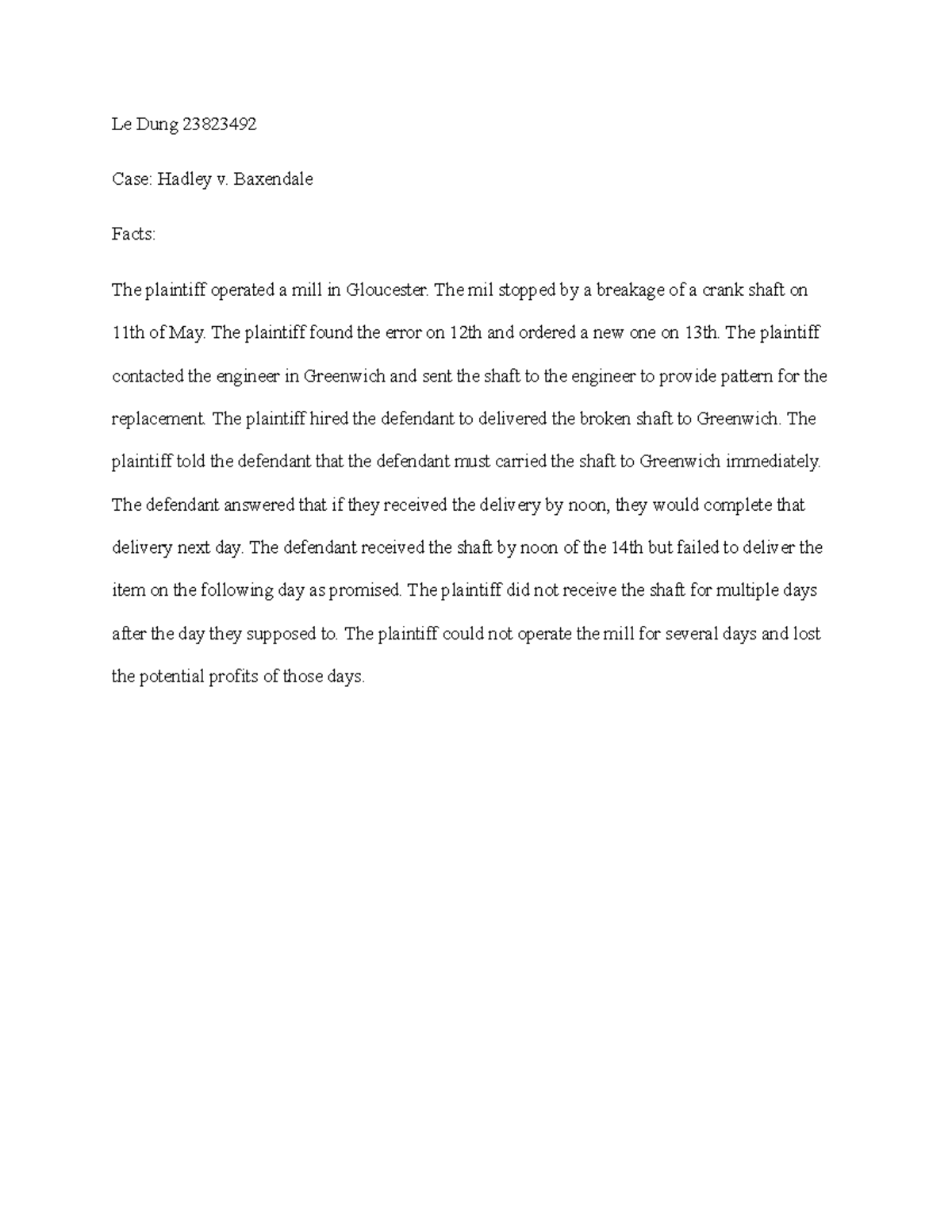 Le Dung 23823491 Legal Memo: Hadley v. Baxendale Case Facts - Studocu