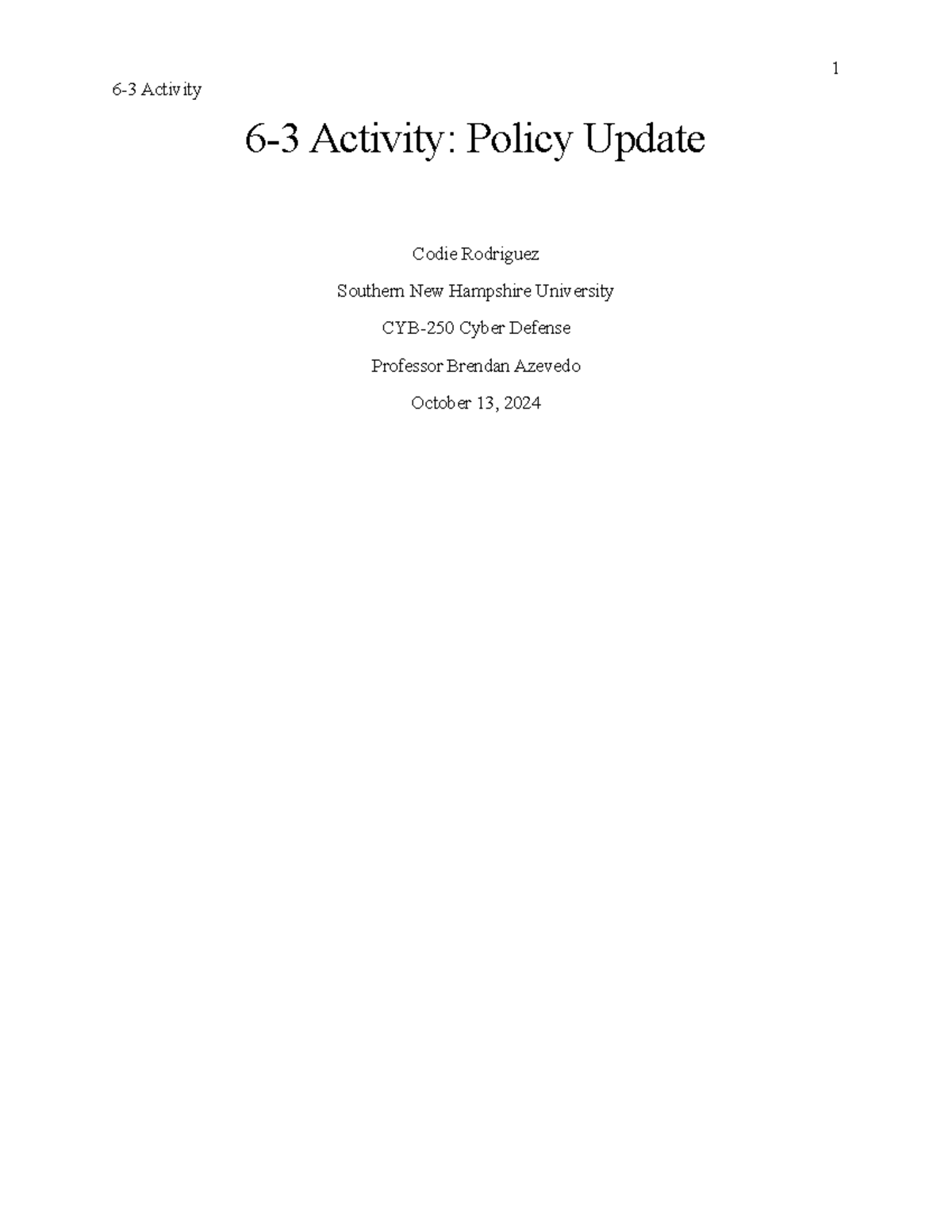 CYB-250 6-3 Activity: BYOD Policy Update and Implementation Discussion ...
