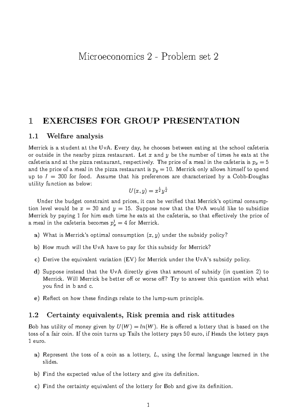Micro 2 Problem Set 2 NO Solutions 2023 - Microeconomics 2 - Problem set 2 1 EXERCISES FOR GROUP ...