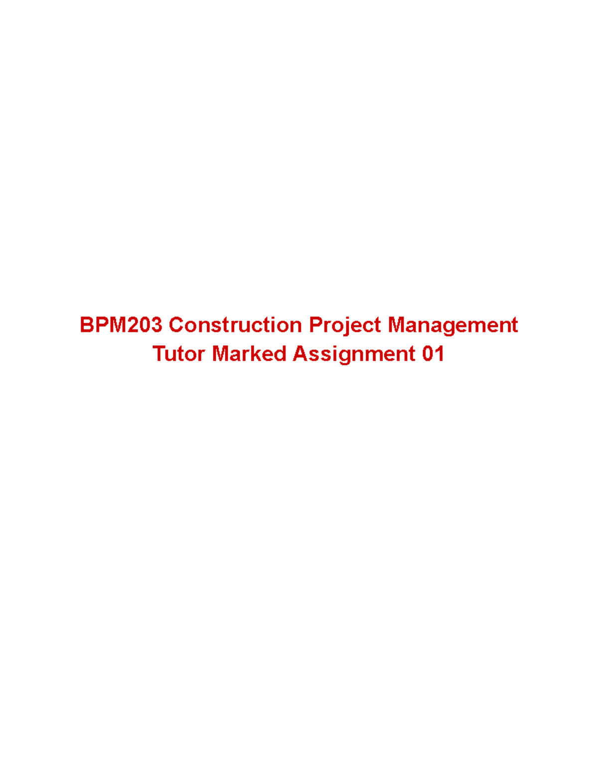 BPM203 TM01 T02 DD: Construction Project Management Analysis and ...