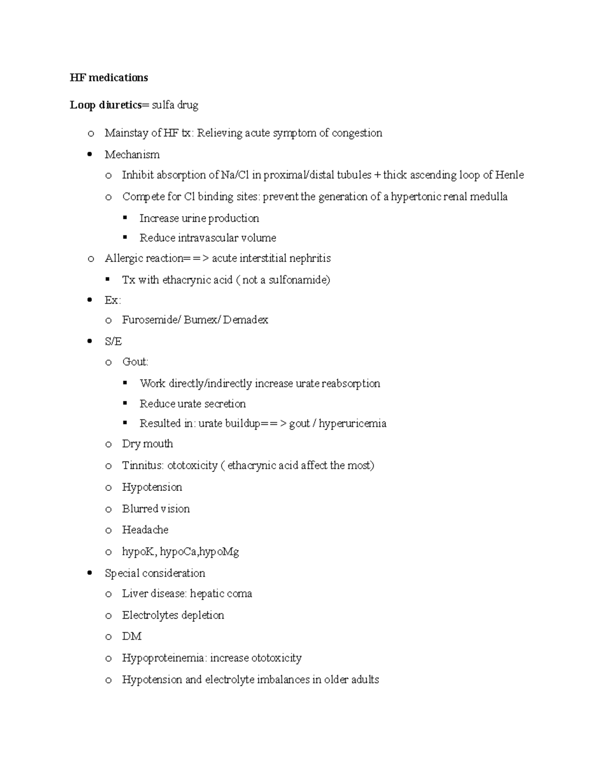 HF medications - HF meds - HF medications Loop diuretics = sulfa drug o ...