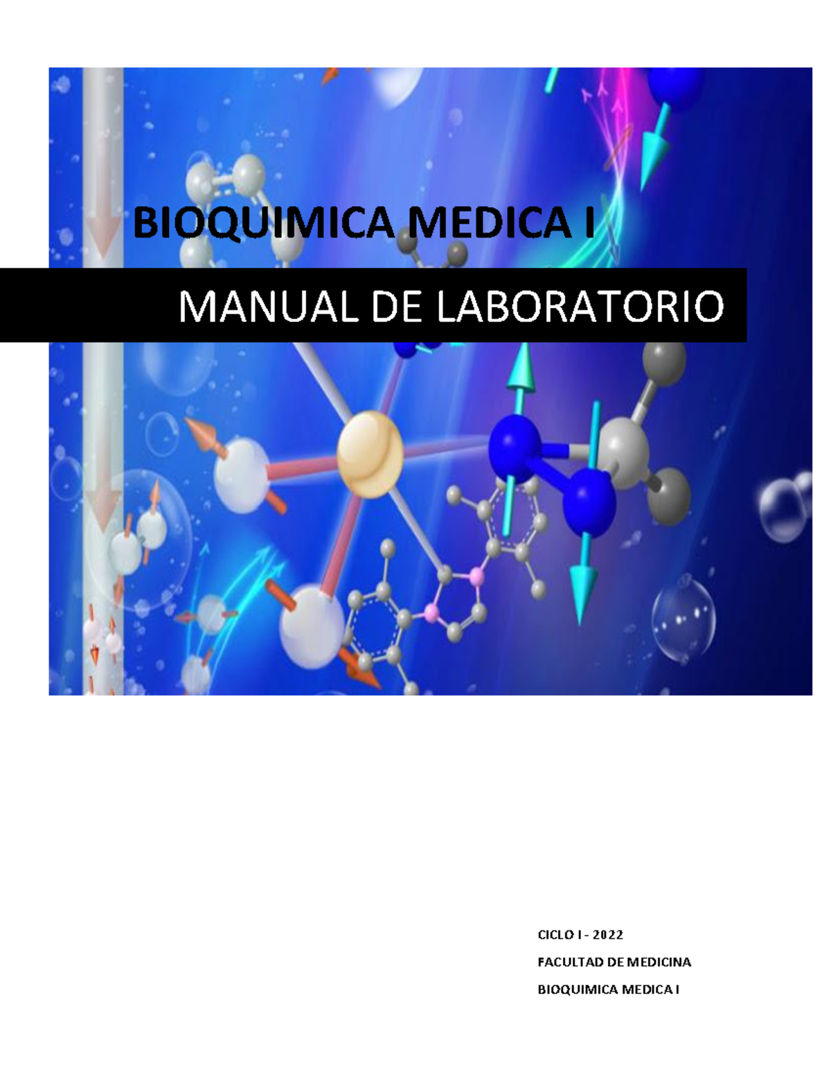 Manual de Bioquímica Médica I - Ciclo I 2022 - USAM - Studocu