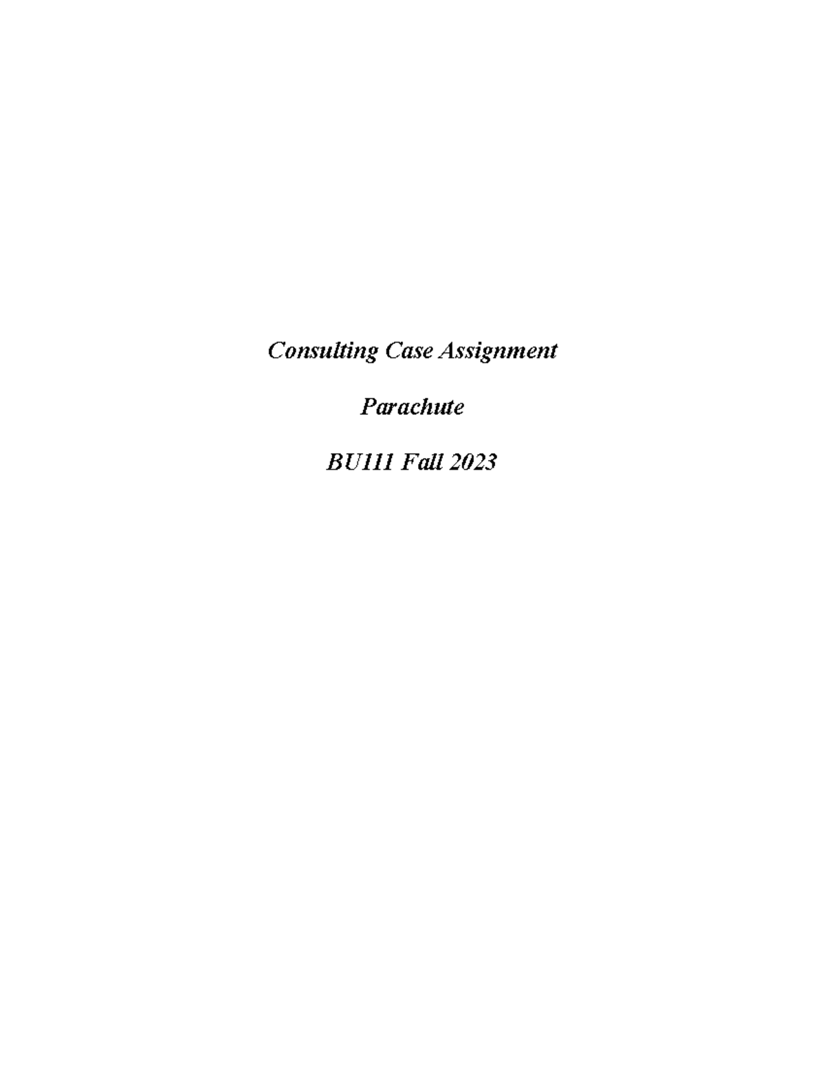 Parachute Live Case Final Draft - Consulting Case Assignment Parachute ...