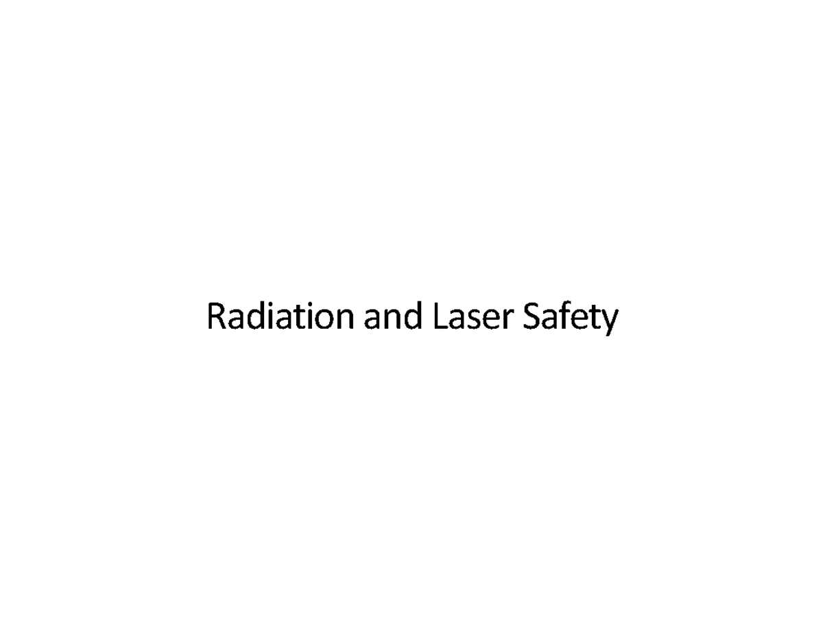 Radiation and Laser Safety - – the energy transferred by these ...