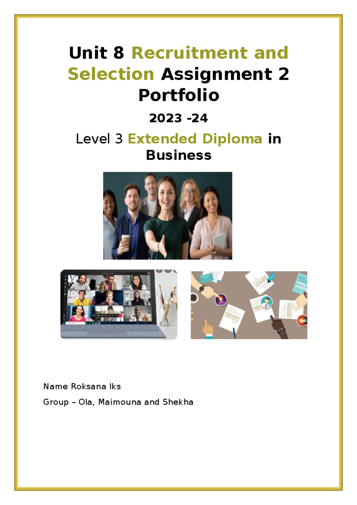 Unit 8 Assignment 2: Recruitment & Selection Evidence Portfolio - Studocu