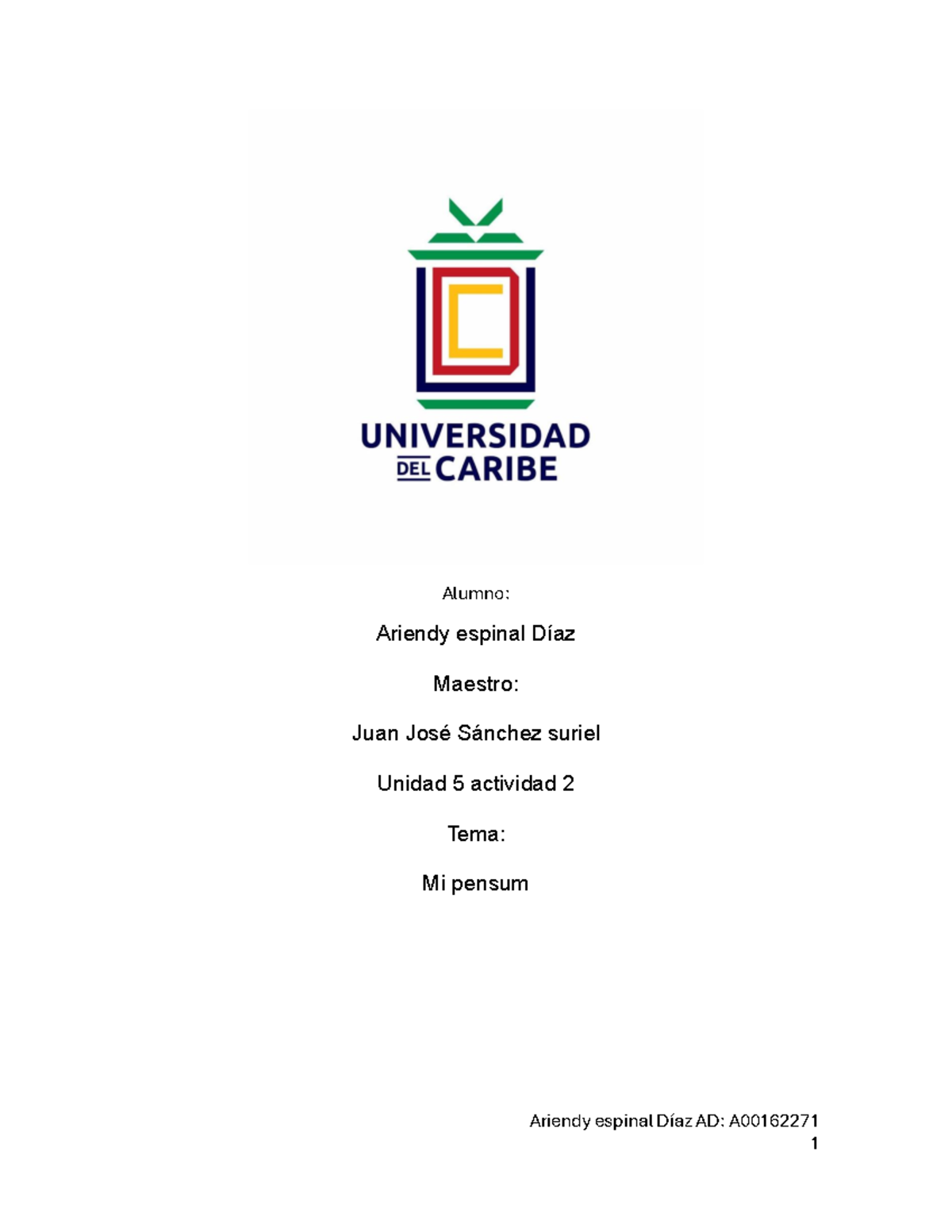 Ariendy Espinal DIAZ Unidad 5 Actividad 2 MI Pensum - Lengua Española ...
