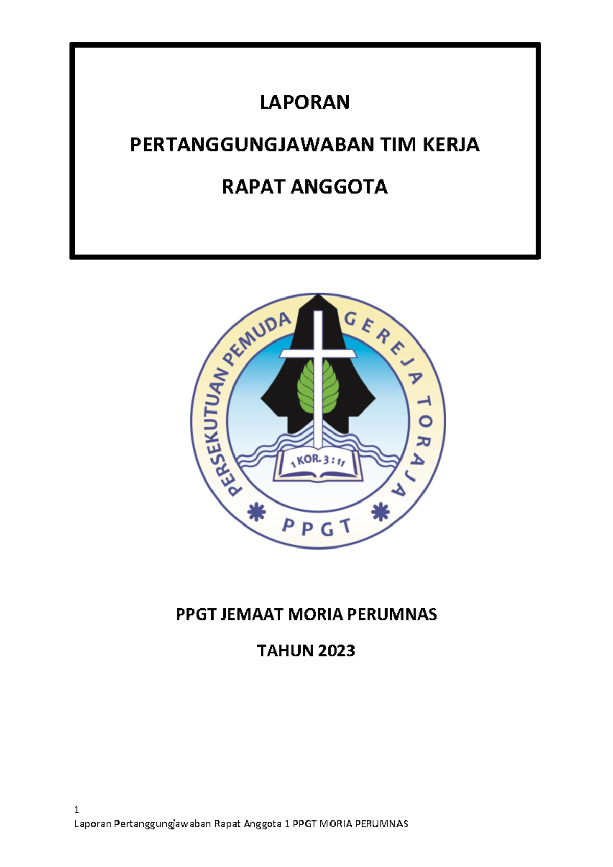 Laporan Pertanggungjawaban Rapat Anggota PPGT Moria Perumnas 2023 - Studocu