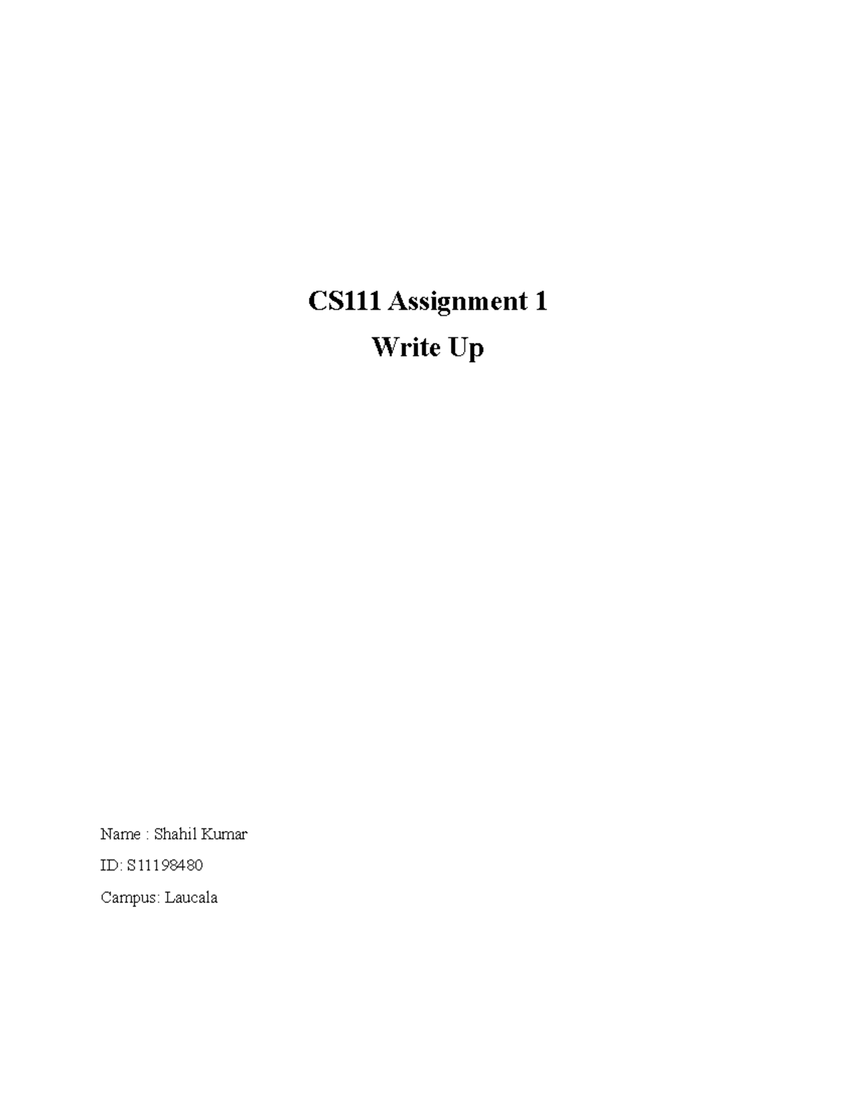 CS111 Assignment 1 Write Up - CS111 Assignment 1 Write Up Name : Shahil Kumar ID: S Campus ...