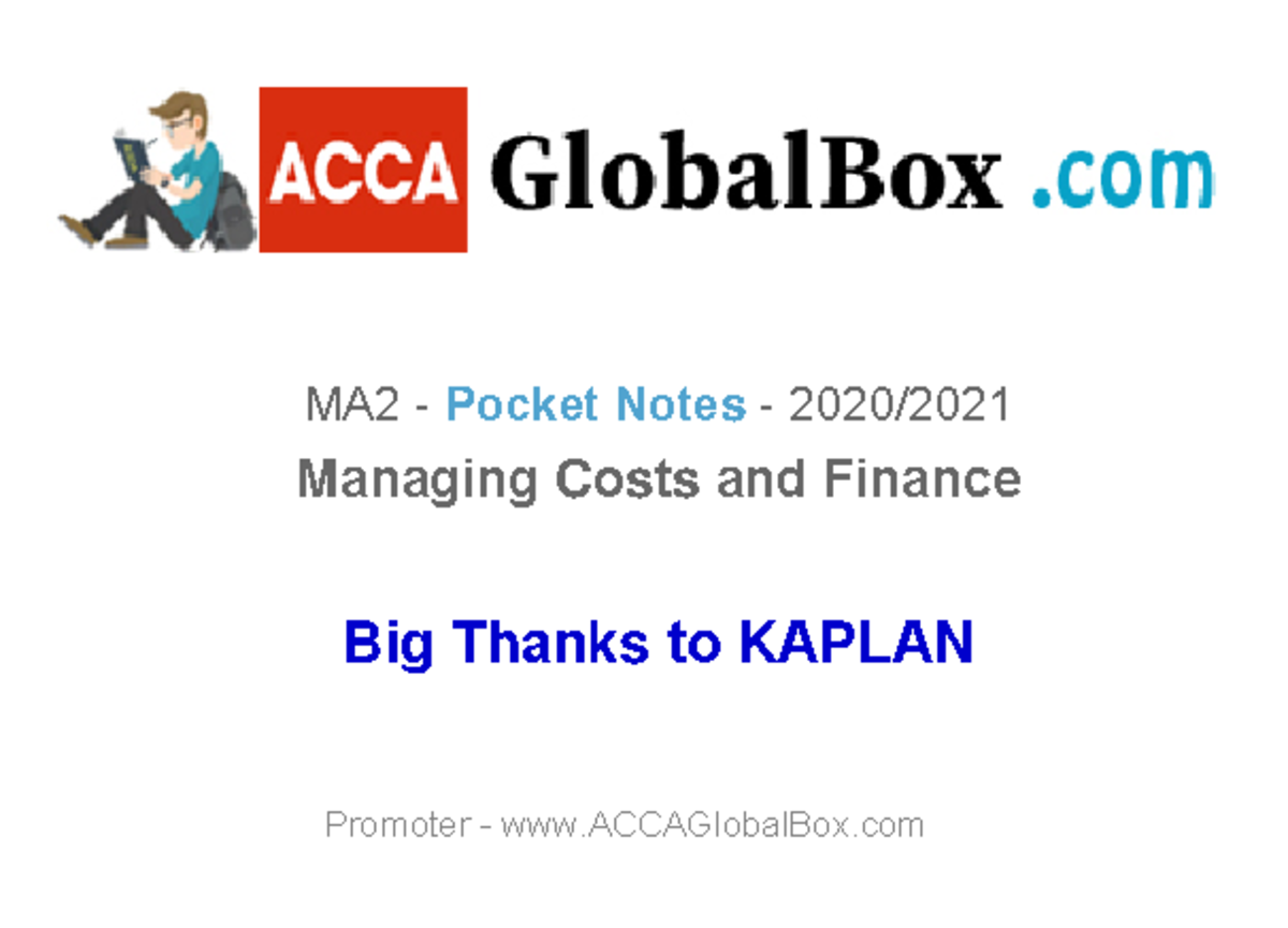 MA2 Managing Costs & Finance Pocket Notes 2020-21 - KAPLAN - Studocu