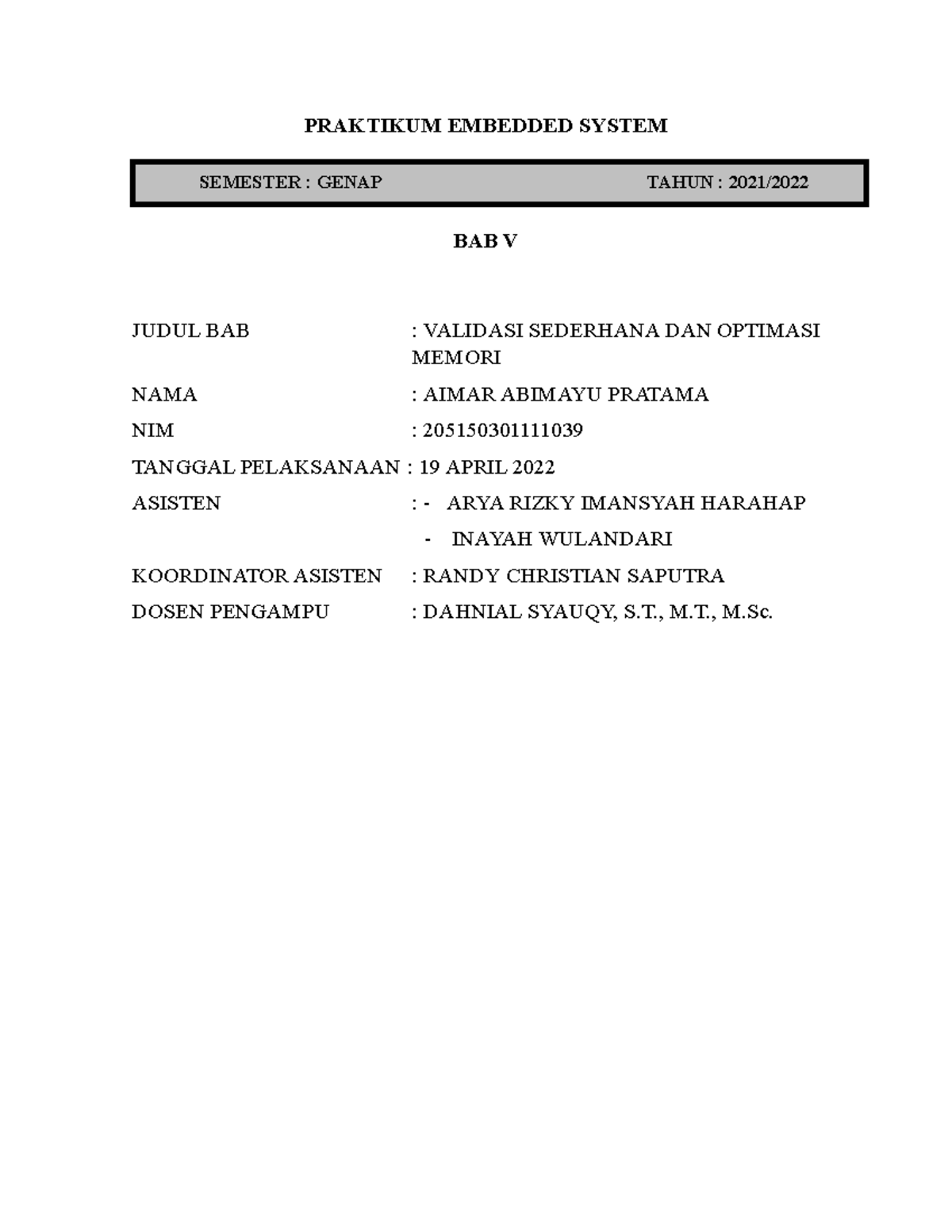 Validasi sederhana dan optimasi memori - PRAKTIKUM EMBEDDED SYSTEM BAB V JUDUL BAB : VALIDASI ...