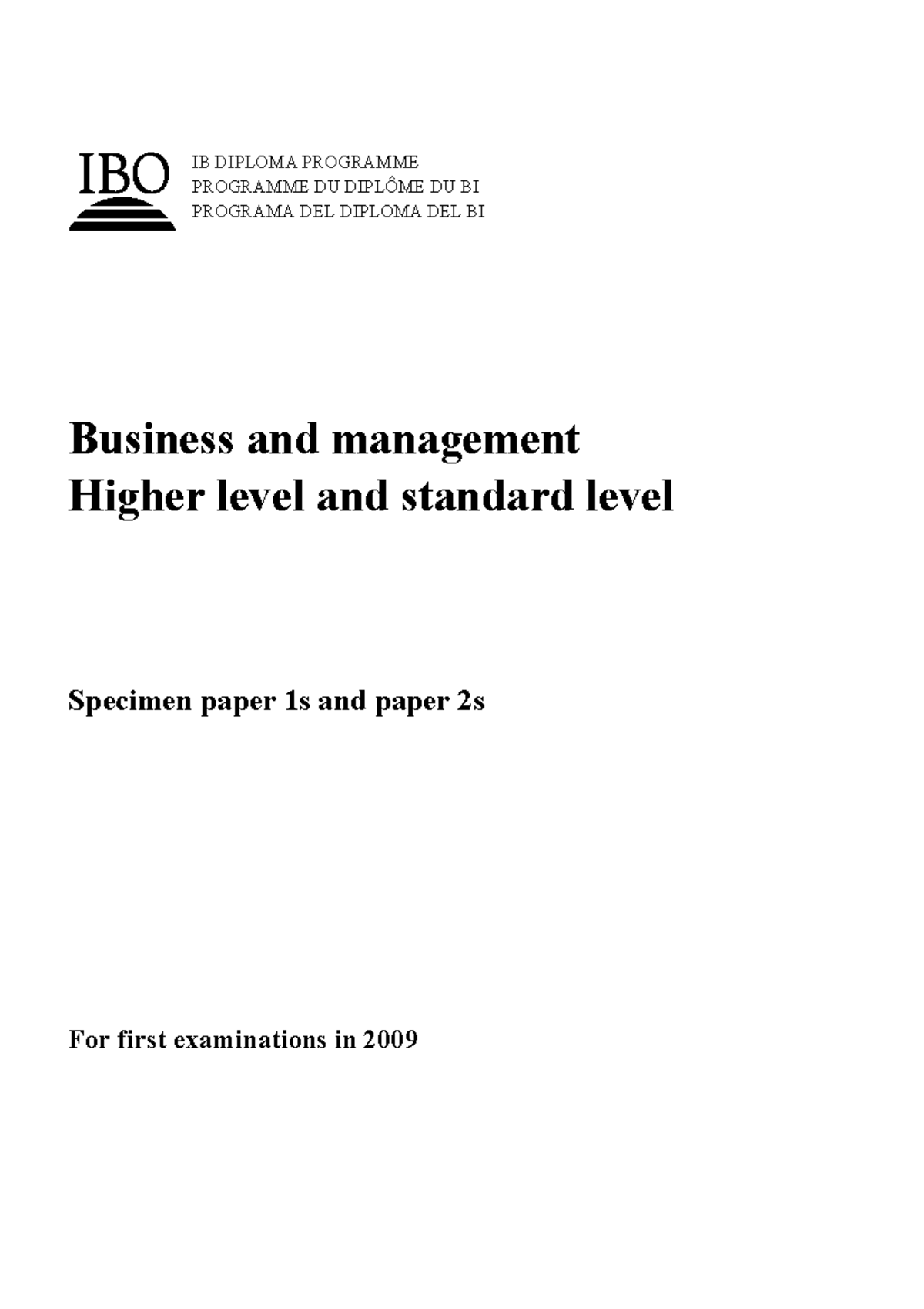 Specimen Papers for IB Business & Management HL/SL (2009) - Studocu