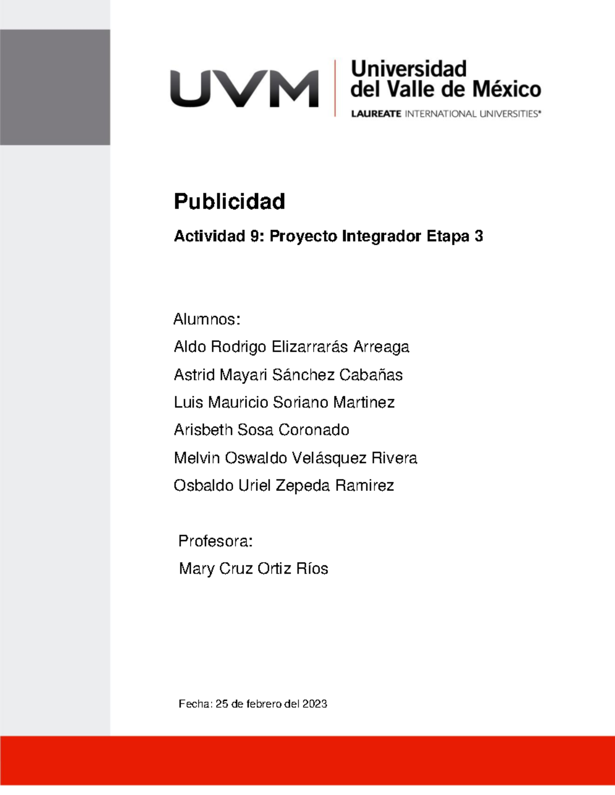 ACT9 Proyecto Integrador 3: Estrategia Publicitaria de Tortillas - Studocu