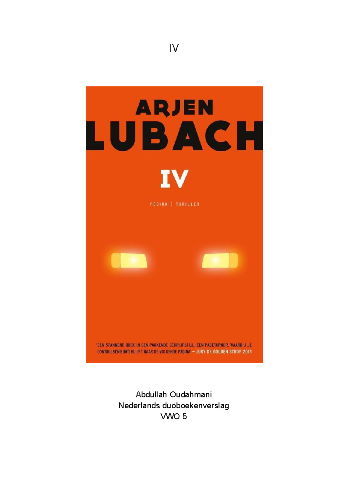 IV van Arjen Lubach: Een Literaire Thrillermreature en Analyse ...