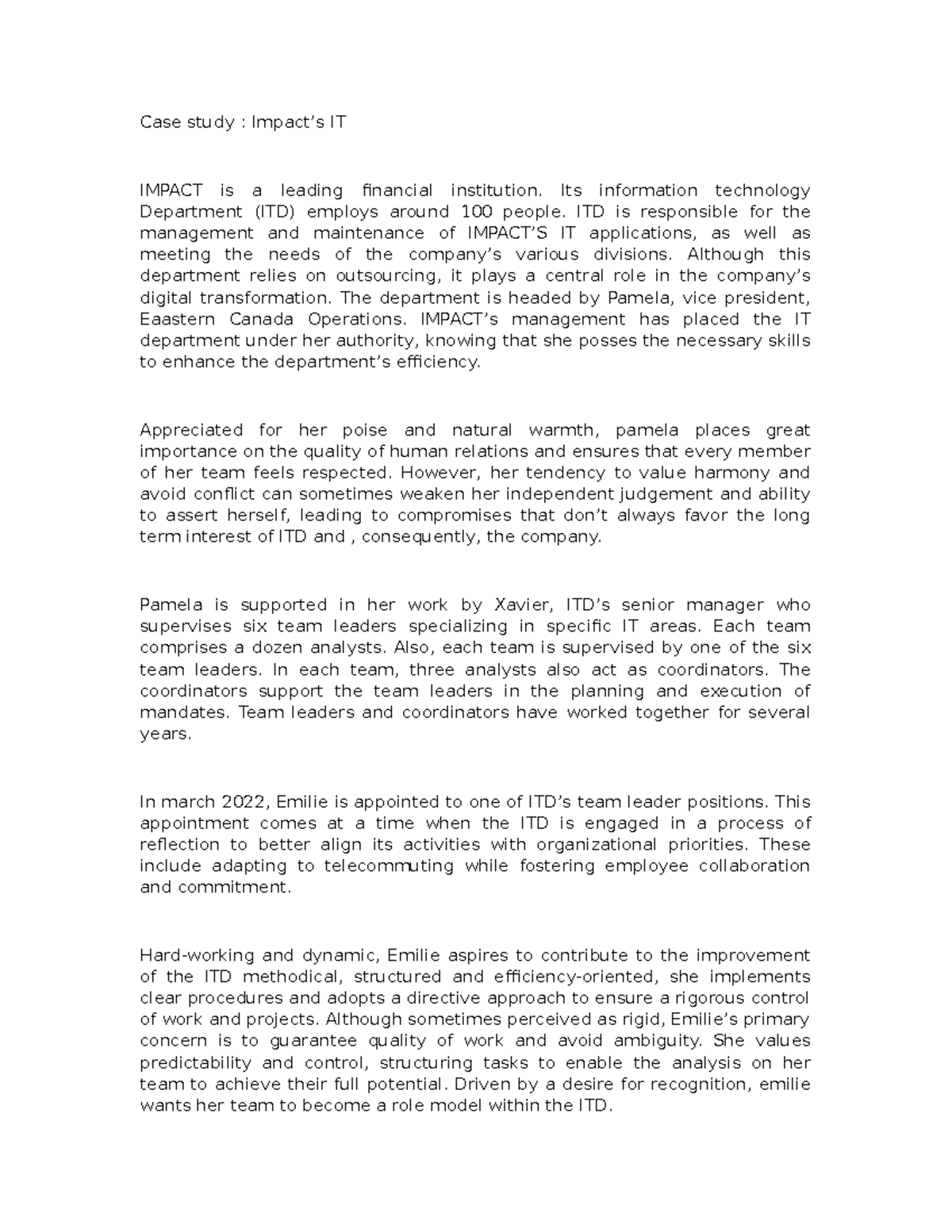 Case study Impact it department - Case study : Impact’s IT IMPACT is a leading financial - Studocu