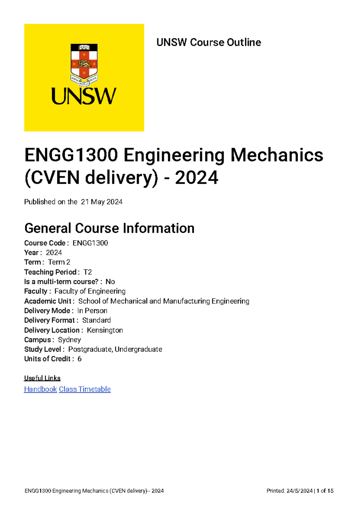 ENGG1300 Engineering Mechanics Course Outline - T2 2024 (CVEN Delivery ...
