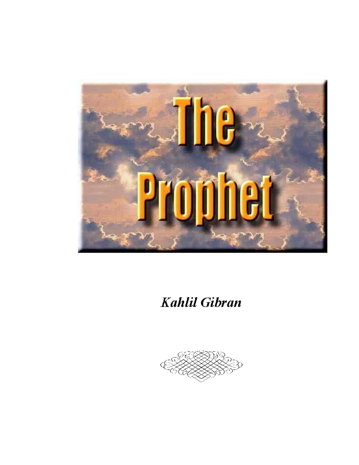 Kahlil Gibran - The Prophet: Insights on Love, Marriage, and Work - Studocu