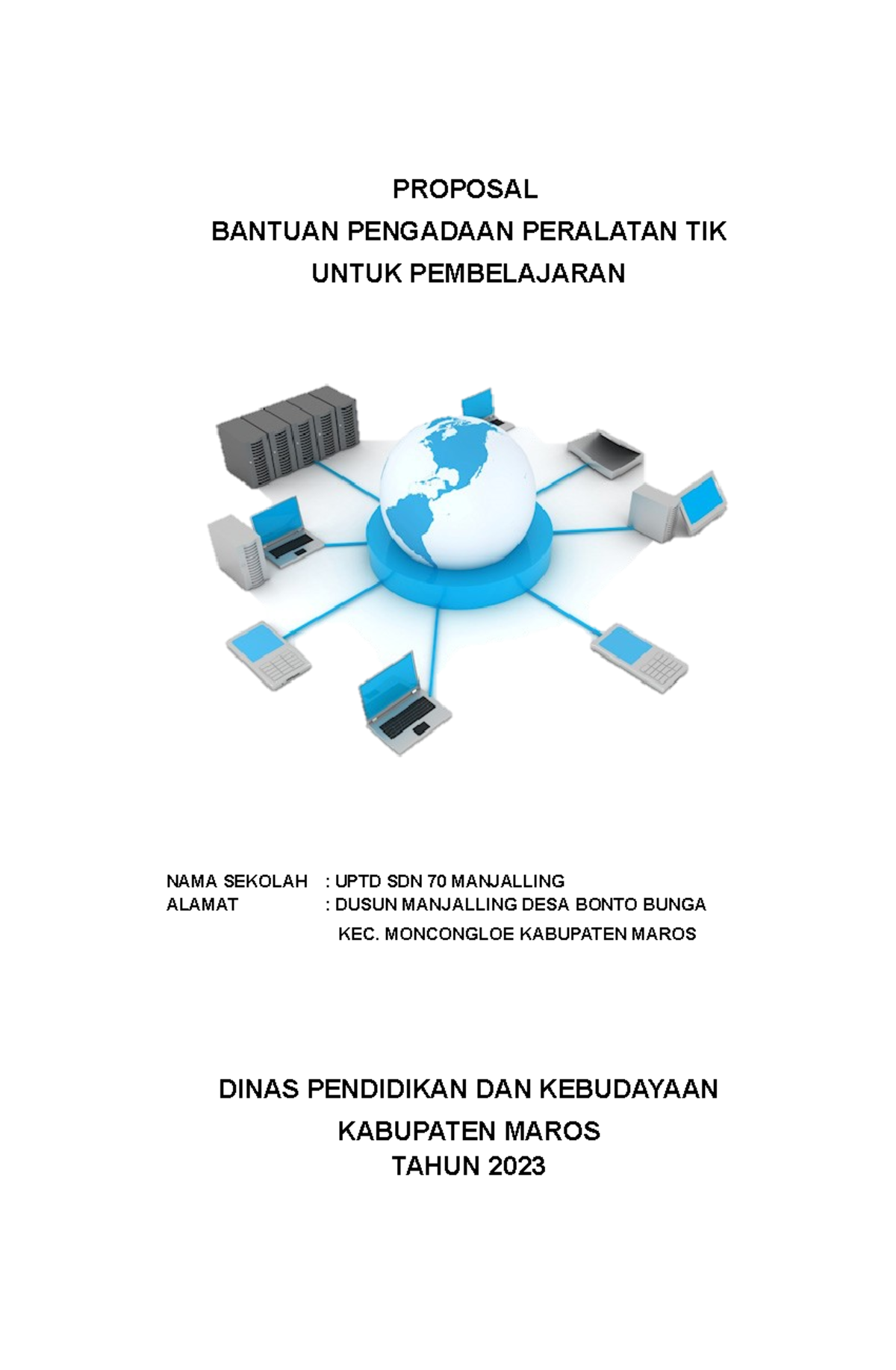Proposal Pengadaan Peralatan TIK untuk Pembelajaran UPTD SDN 70 - Studocu