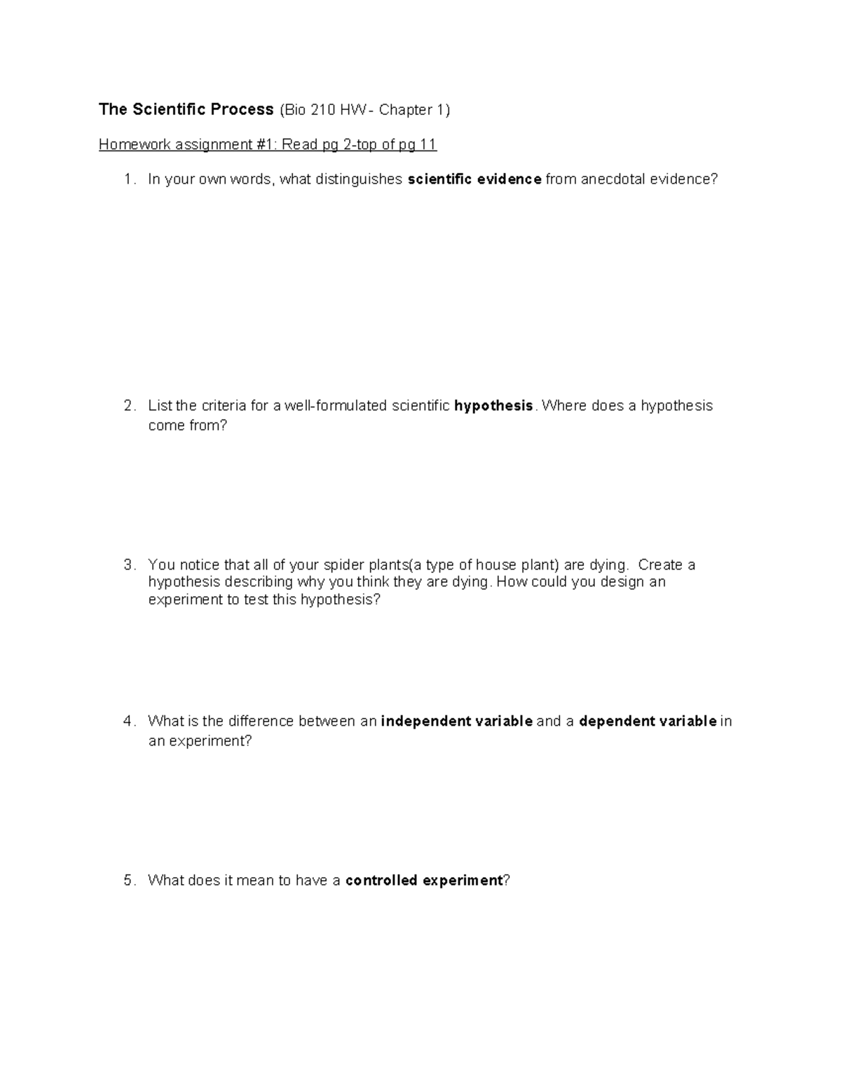 The Scientific Process (Bio 210 HW - Chapter 1) - In your own words ...