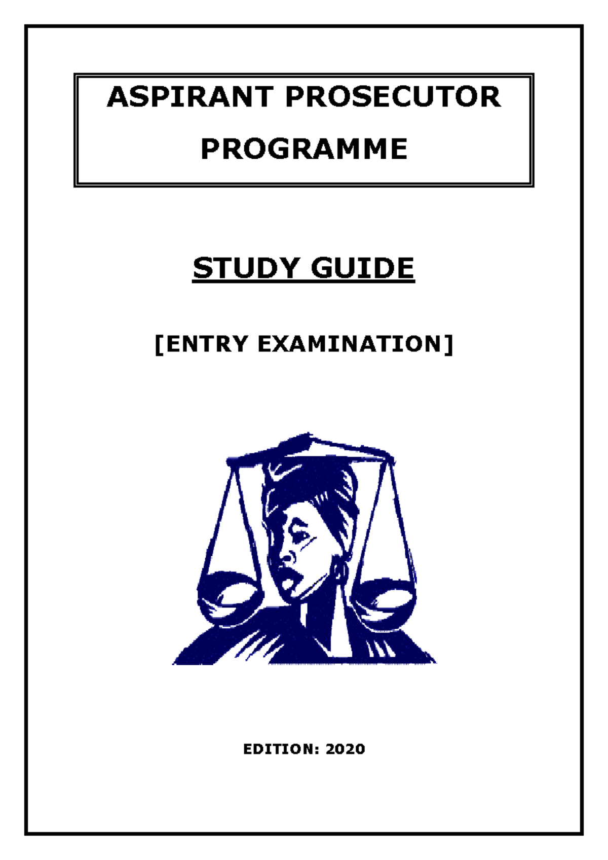Aspirant Prosecutor Programme Study Guide Entry Examination 2020 - Warning: TT: undefined ...