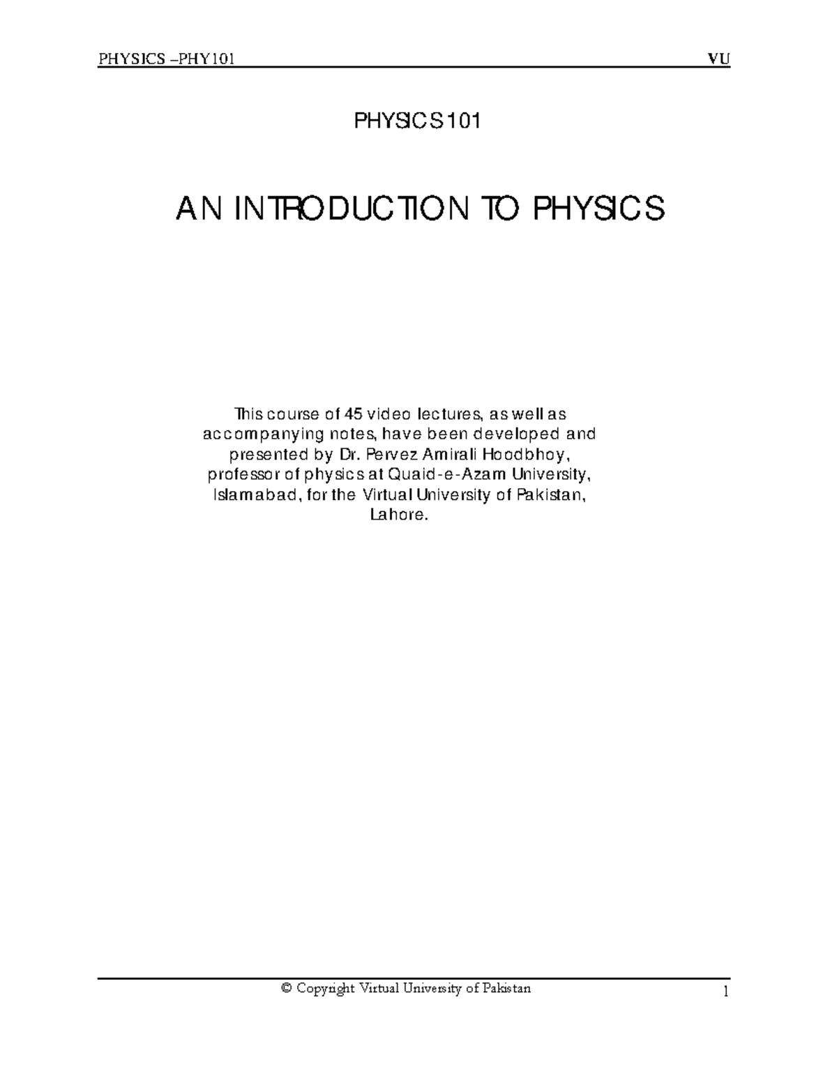 Phy101 handout complete - PHYSICS 101 AN INTRODUCTION TO PHYSICS This ...