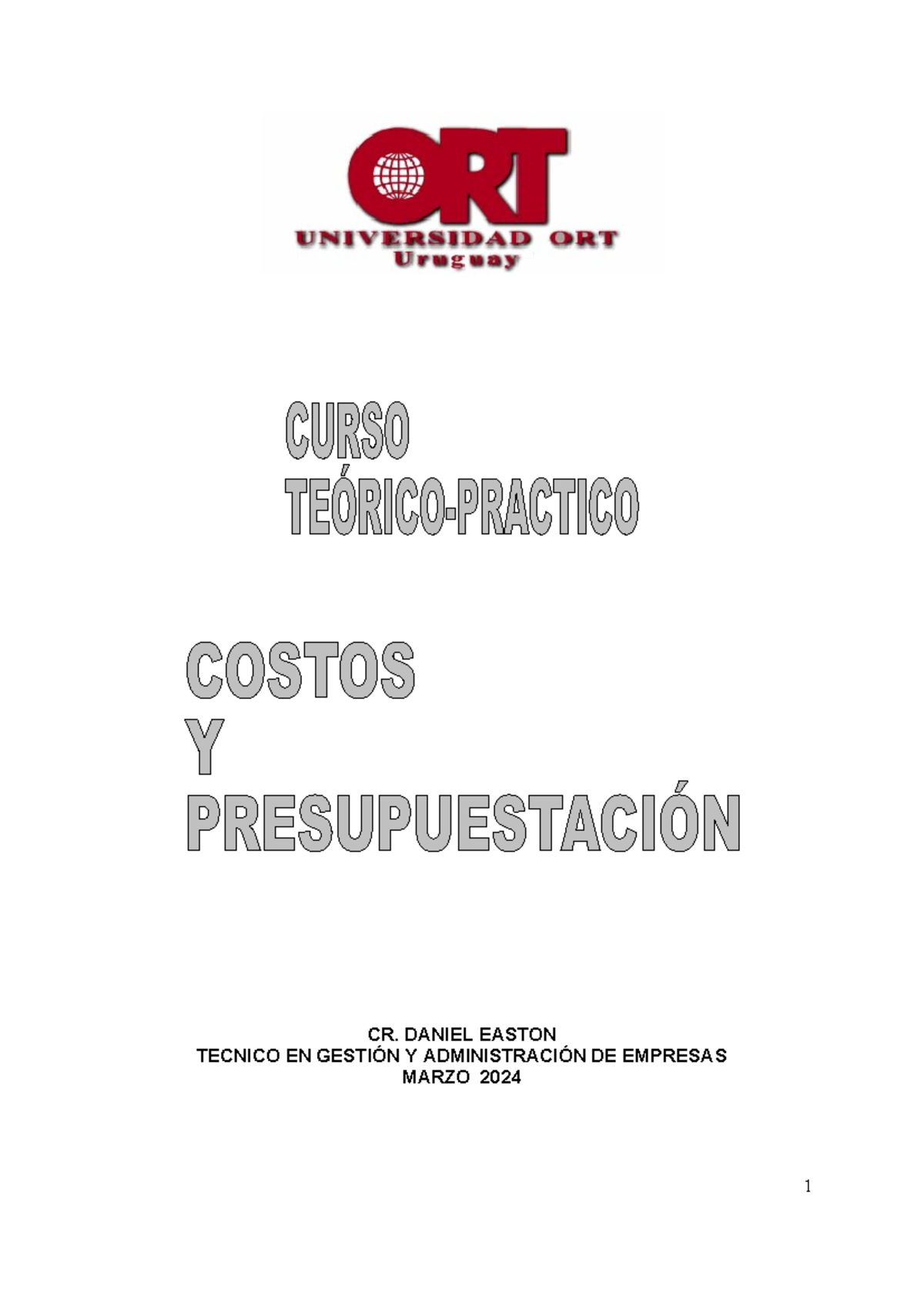 CR. DANIEL EASTON TECNICO EN GESTIÓN Y ADMINISTRACIÓN DE EMPRESAS MARZO ...