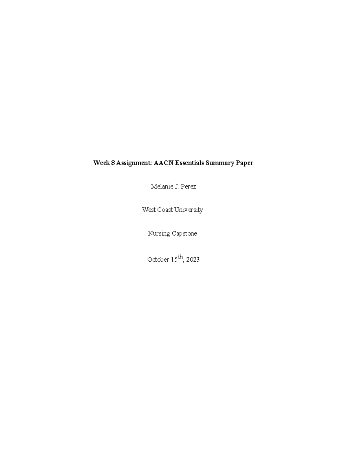 AACN Essentials Summary Paper: Nursing Capstone Assignment - Studocu