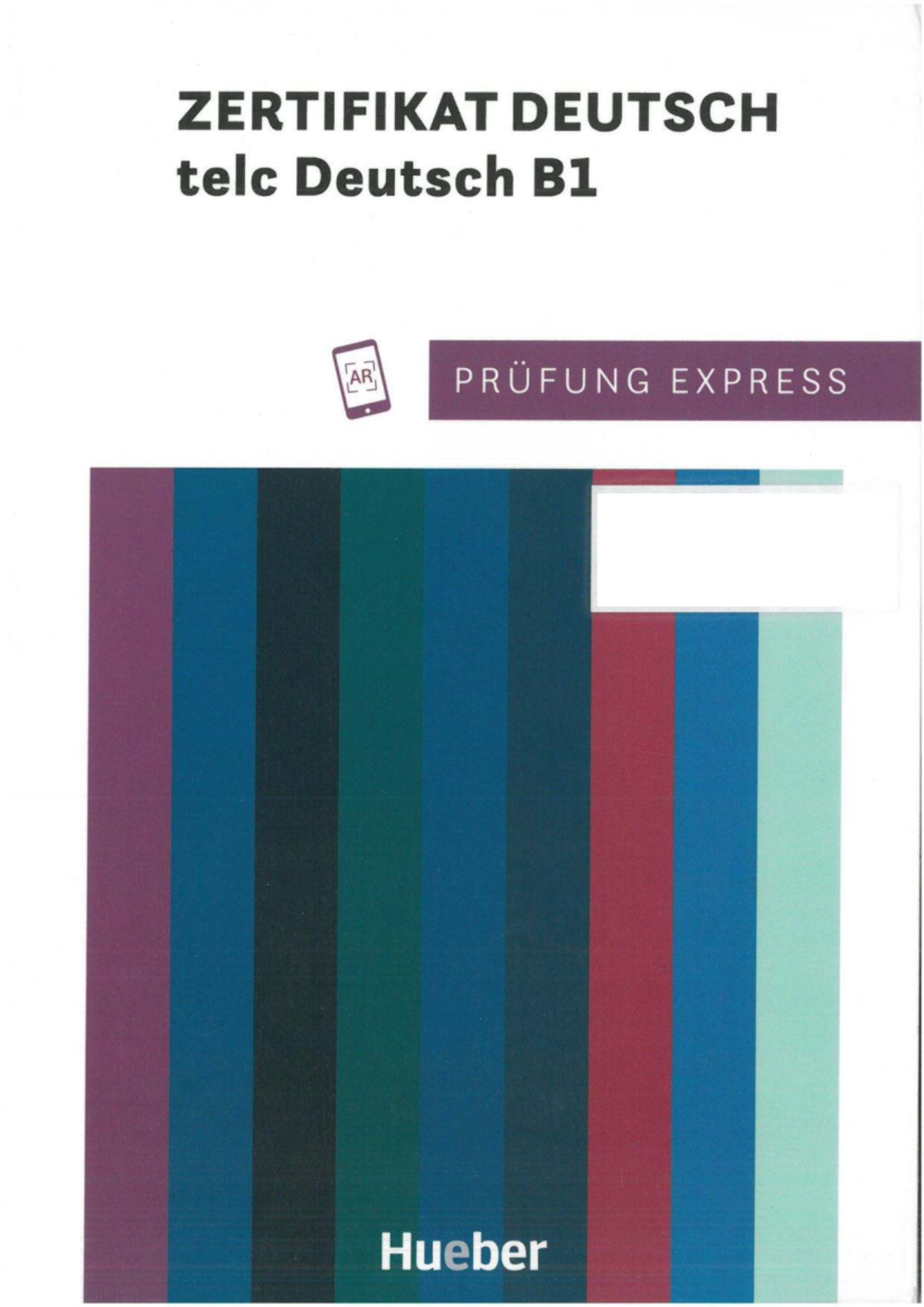 Prüfung Express: Zertifikat Deutsch telc B1 - 2021 Vorbereitung - Studocu