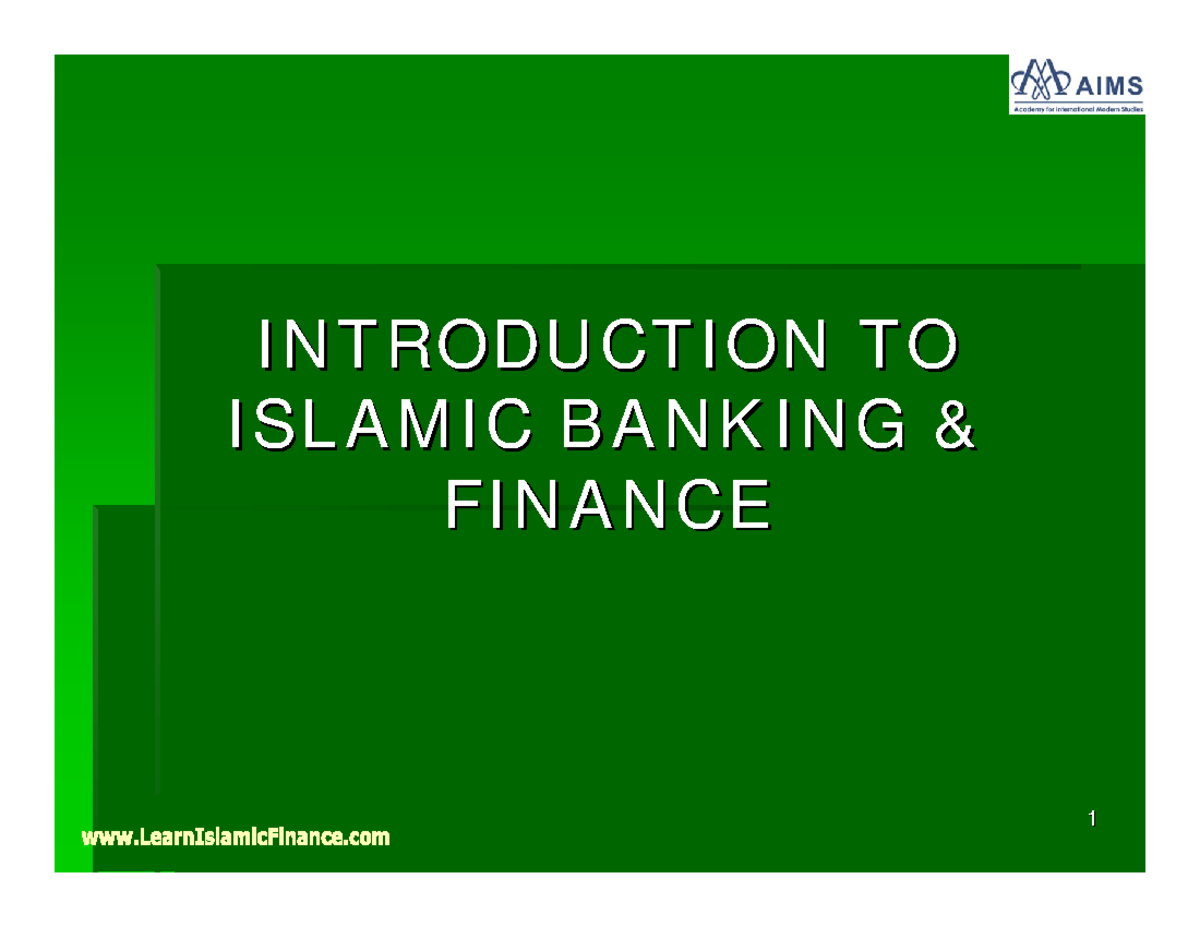 Islamic Finance - Introduction to IBF - INTRODUCTION TO INTRODUCTION TO ISLAMIC BANKING & - Studocu