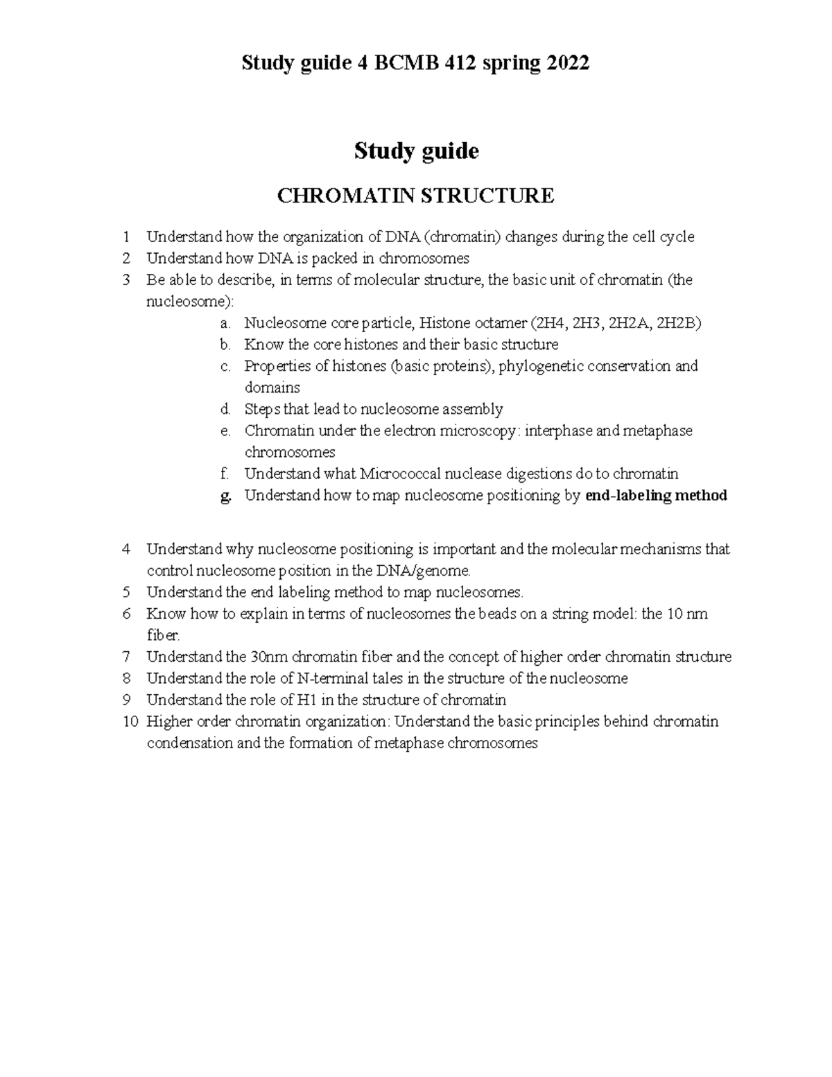 Chromatin Structure Study Guide BCMB 412 Spring 2022 - Studocu