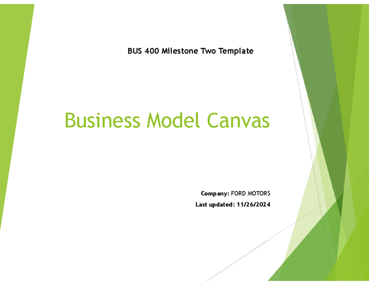BUS 400 Milestone Two: Business Model Canvas for Ford Motors - Studocu