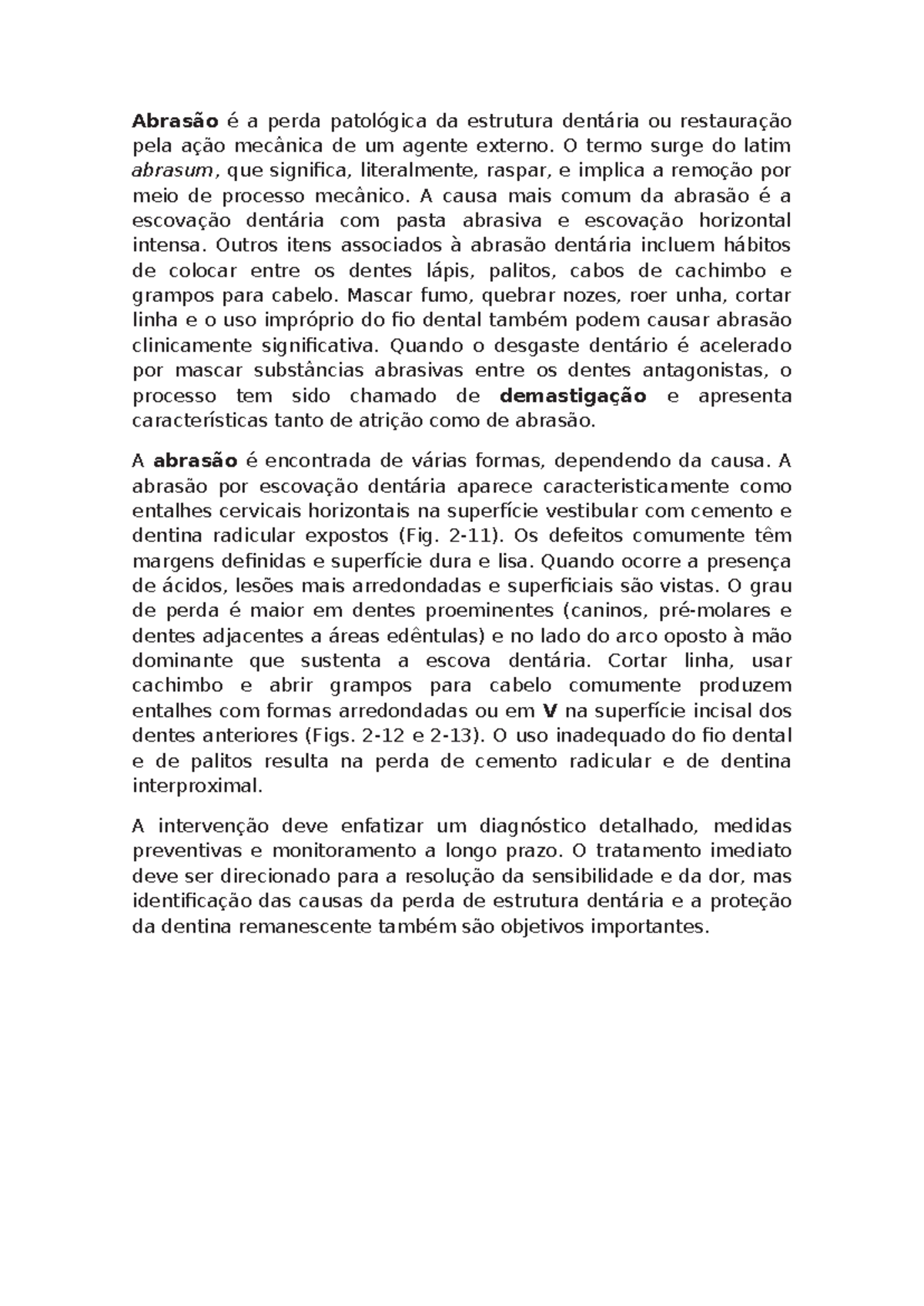 Abrasão Dentária: Causas, Efeitos e Tratamento na Dentística - Studocu