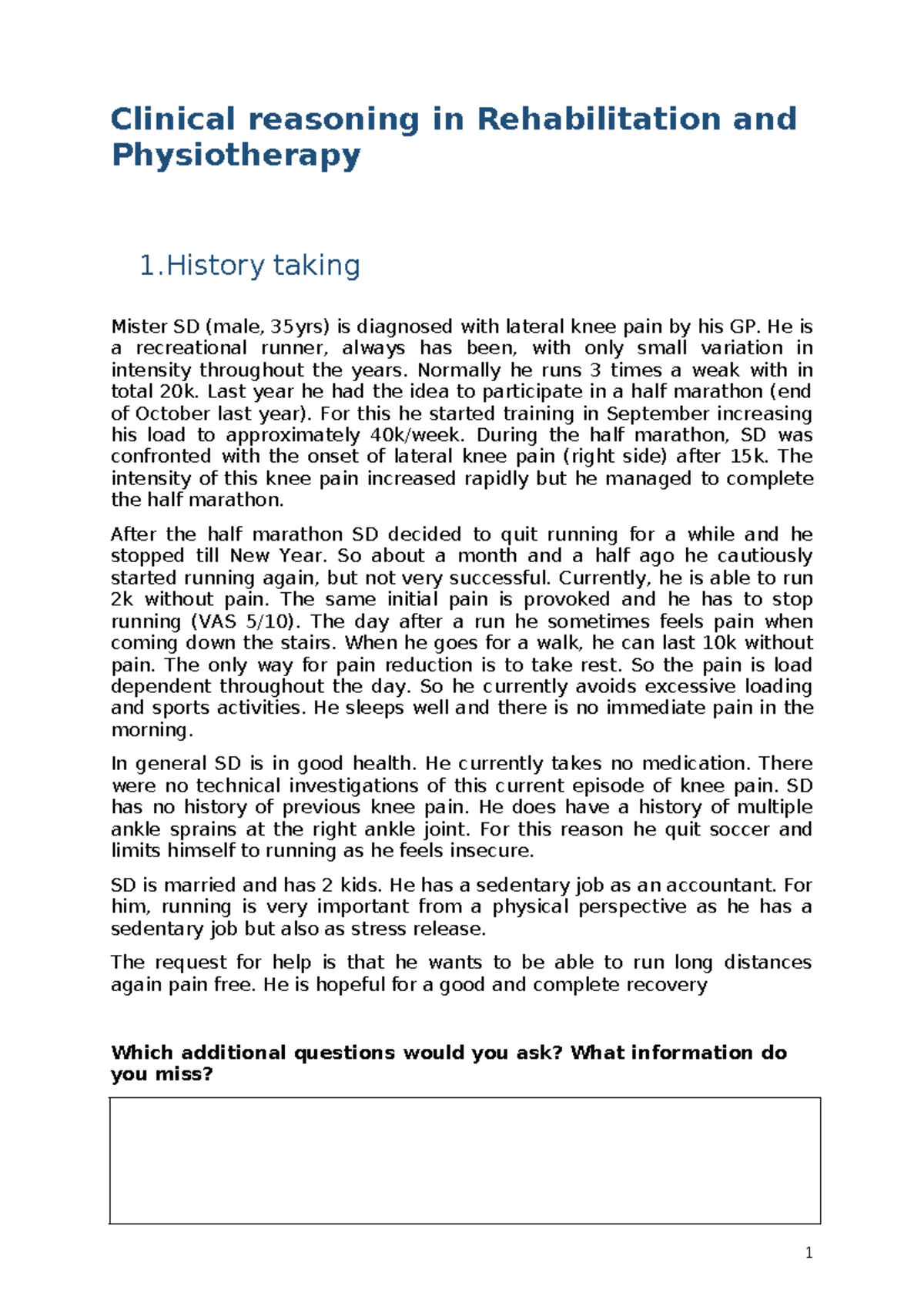 Clinical Reasoning in Rehabilitation & Physiotherapy: Case Study OL ...