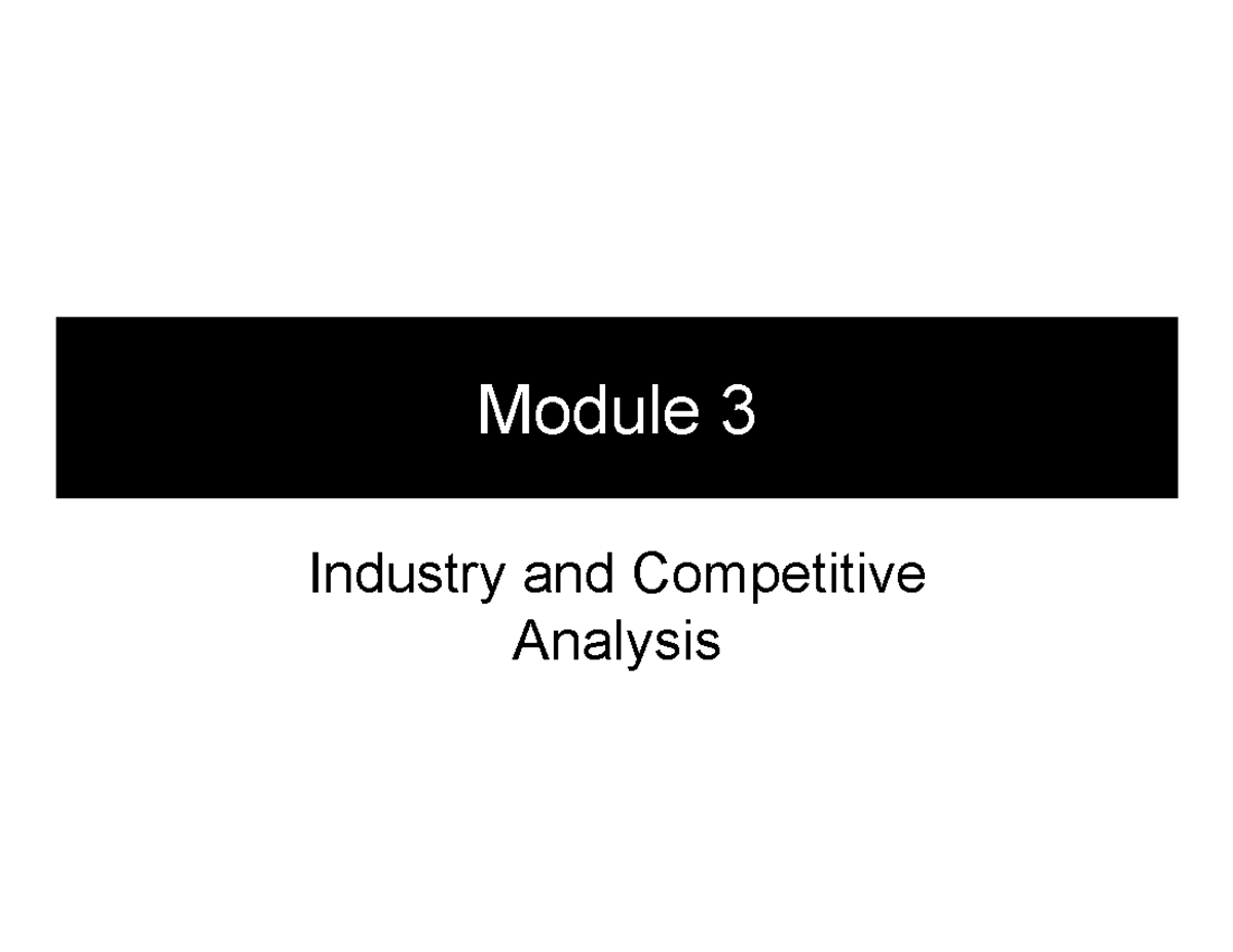 B. Module 3: Industry and Competitive Analysis Overview - Studocu