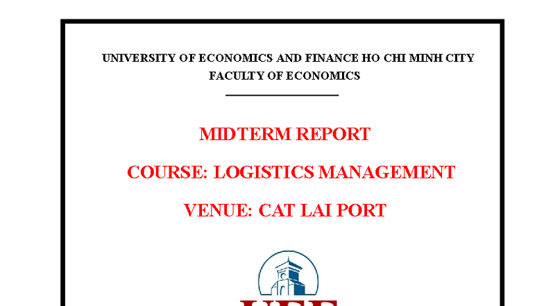 Midterm Report: Logistics Management (242.MGT1143E.B05E) at Cat Lai Port - Studocu