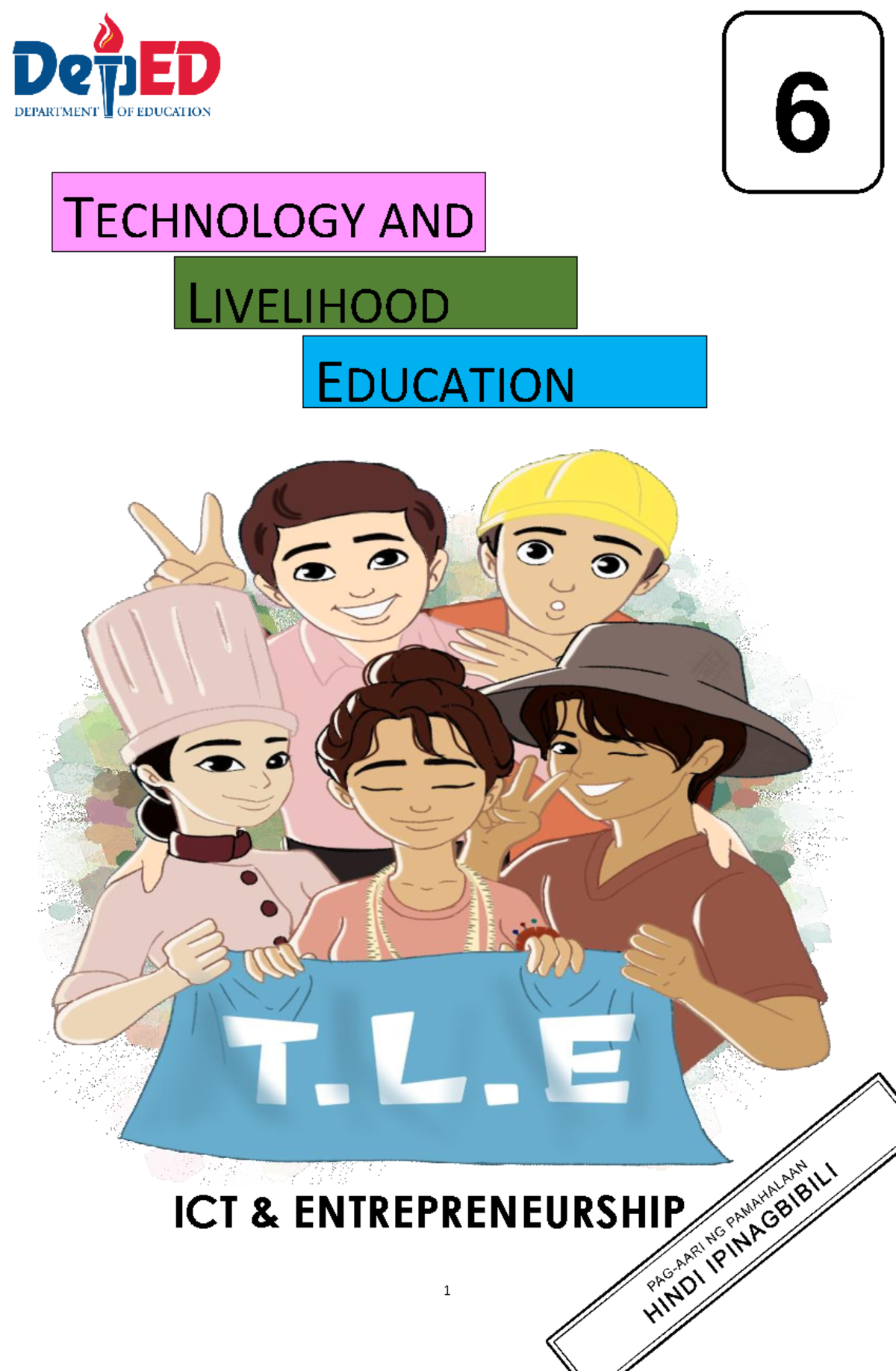 TLE Grade-6 ICT Module-1 week-1-13 - 6 TECHNOLOGY AND LIVELIHOOD EDUCATION ICT & - Studocu