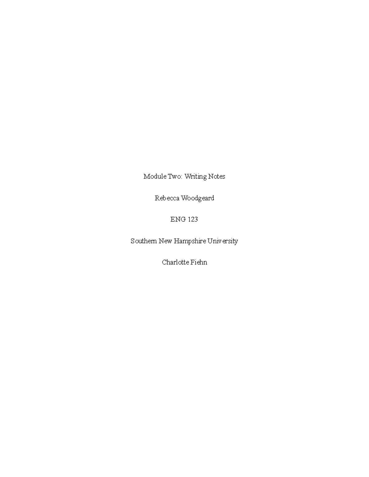 Module Two Writing Notes - Module Two: Writing Notes Rebecca Woodgeard ...