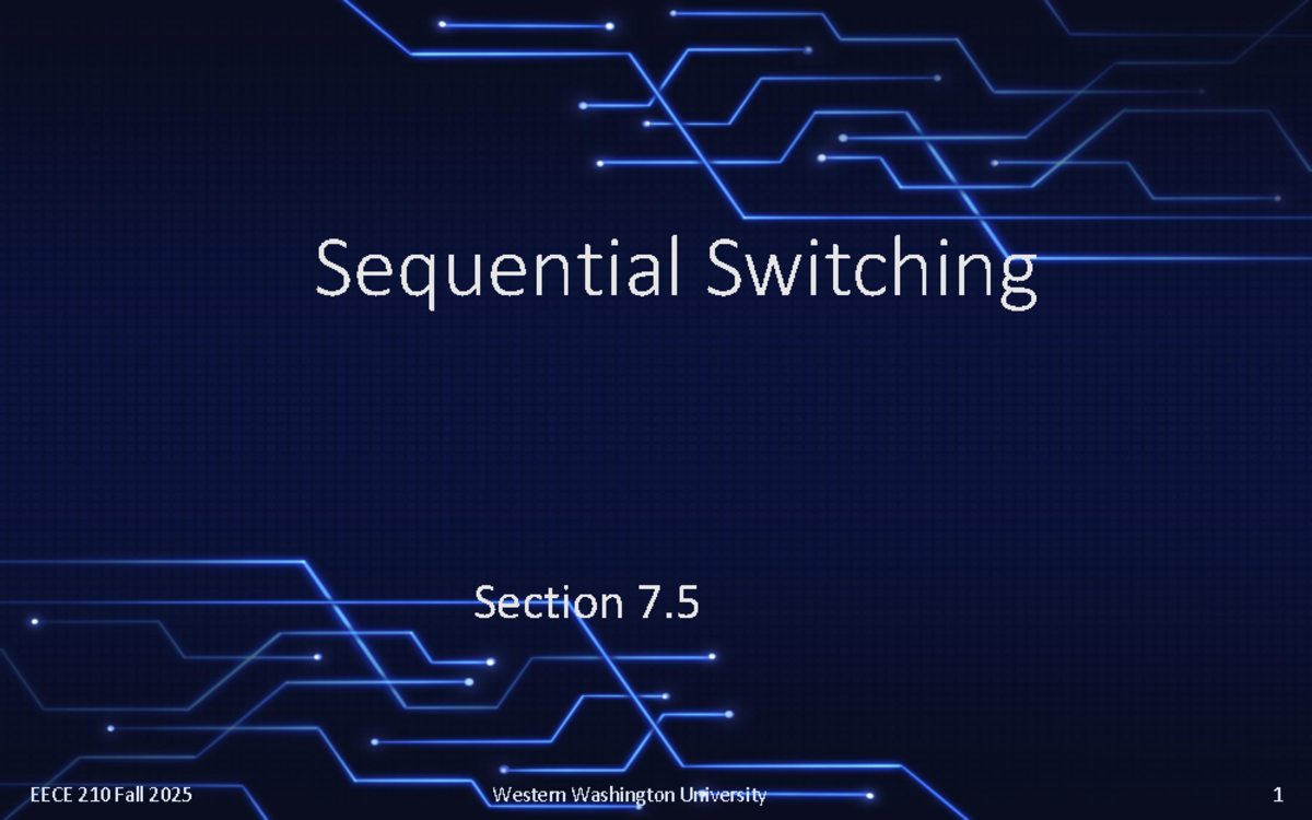 Analysis of First-Order RL Circuits with Sequential Switching EECE 210 ...