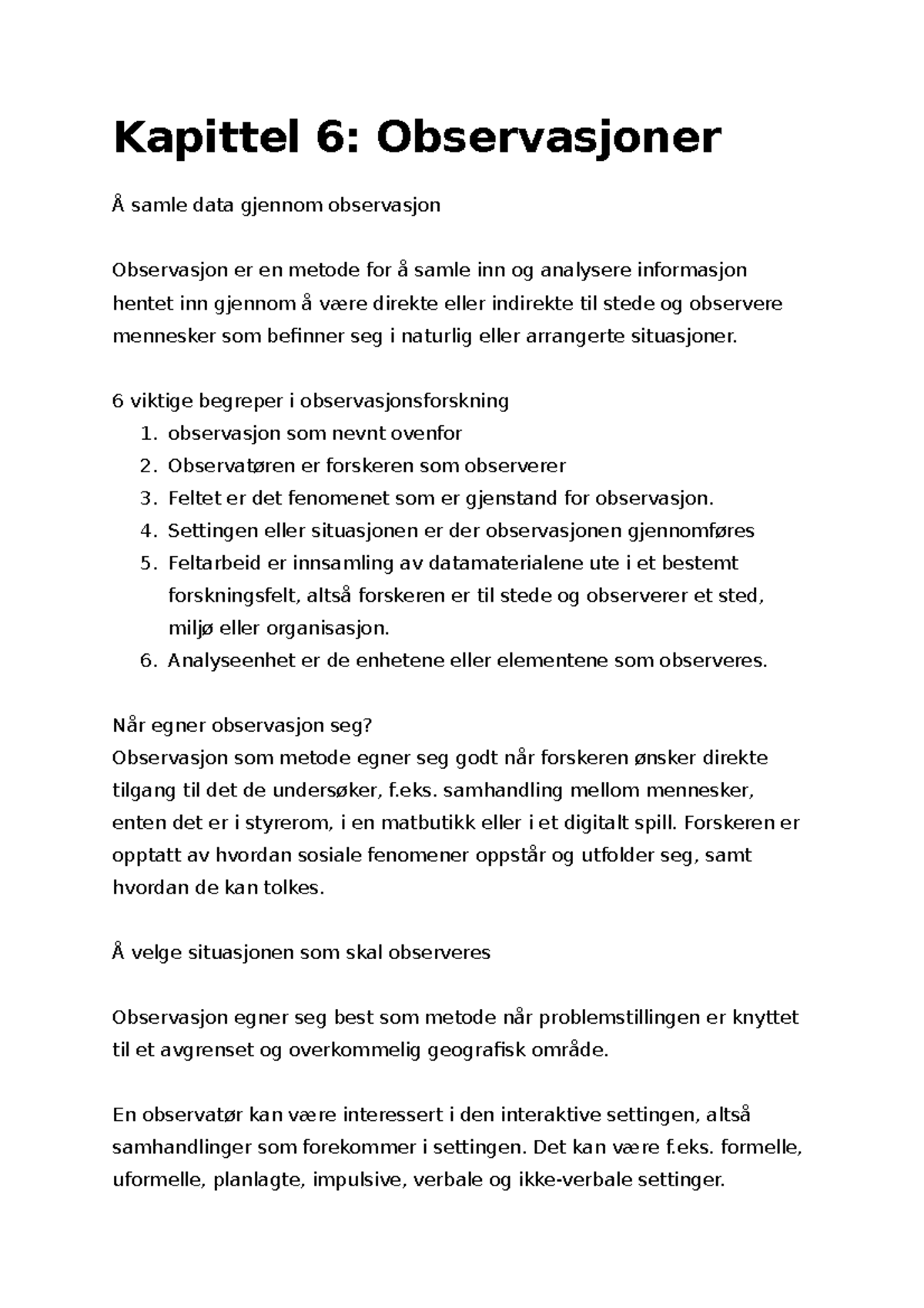 Kapittel 6 - Observasjoner - Kapittel 6: Observasjoner Å samle data gjennom observasjon ...