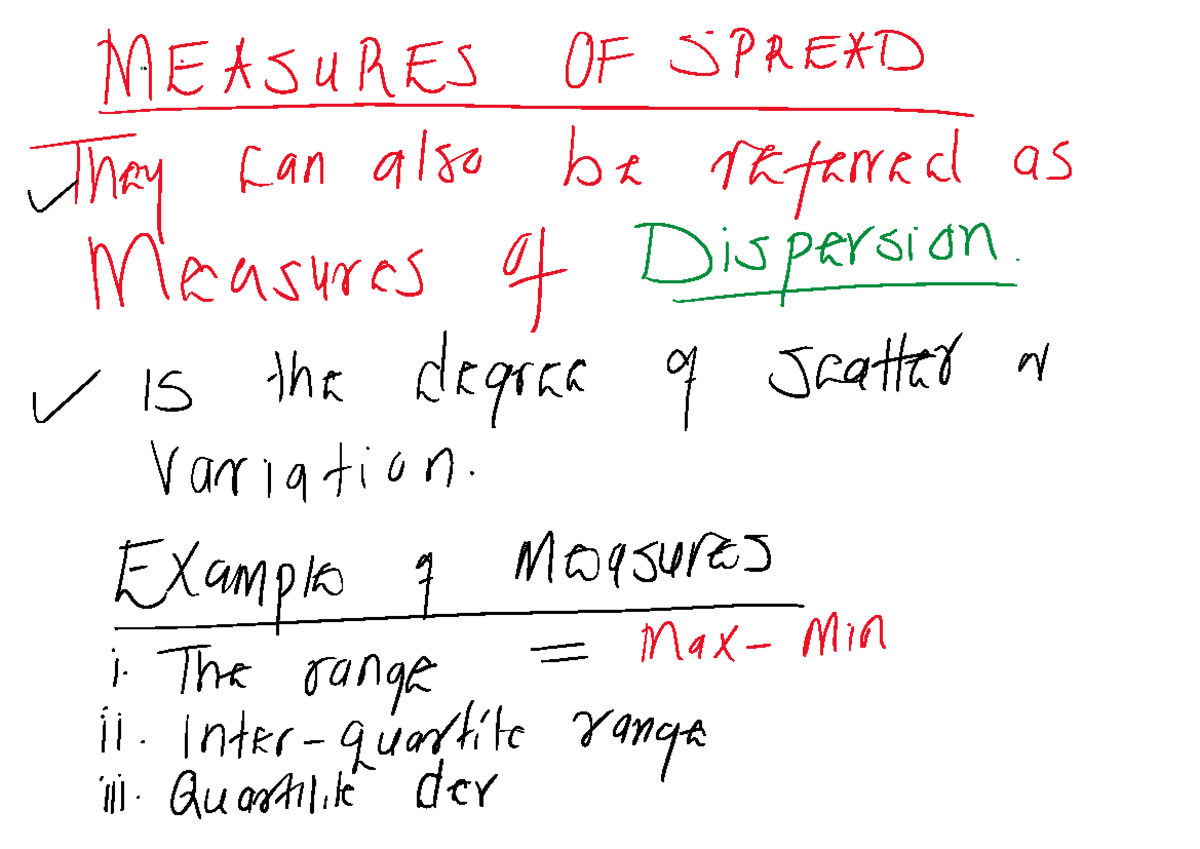 Measures of spread white board notes - MEASURES OF SPREAD They Lan also ...