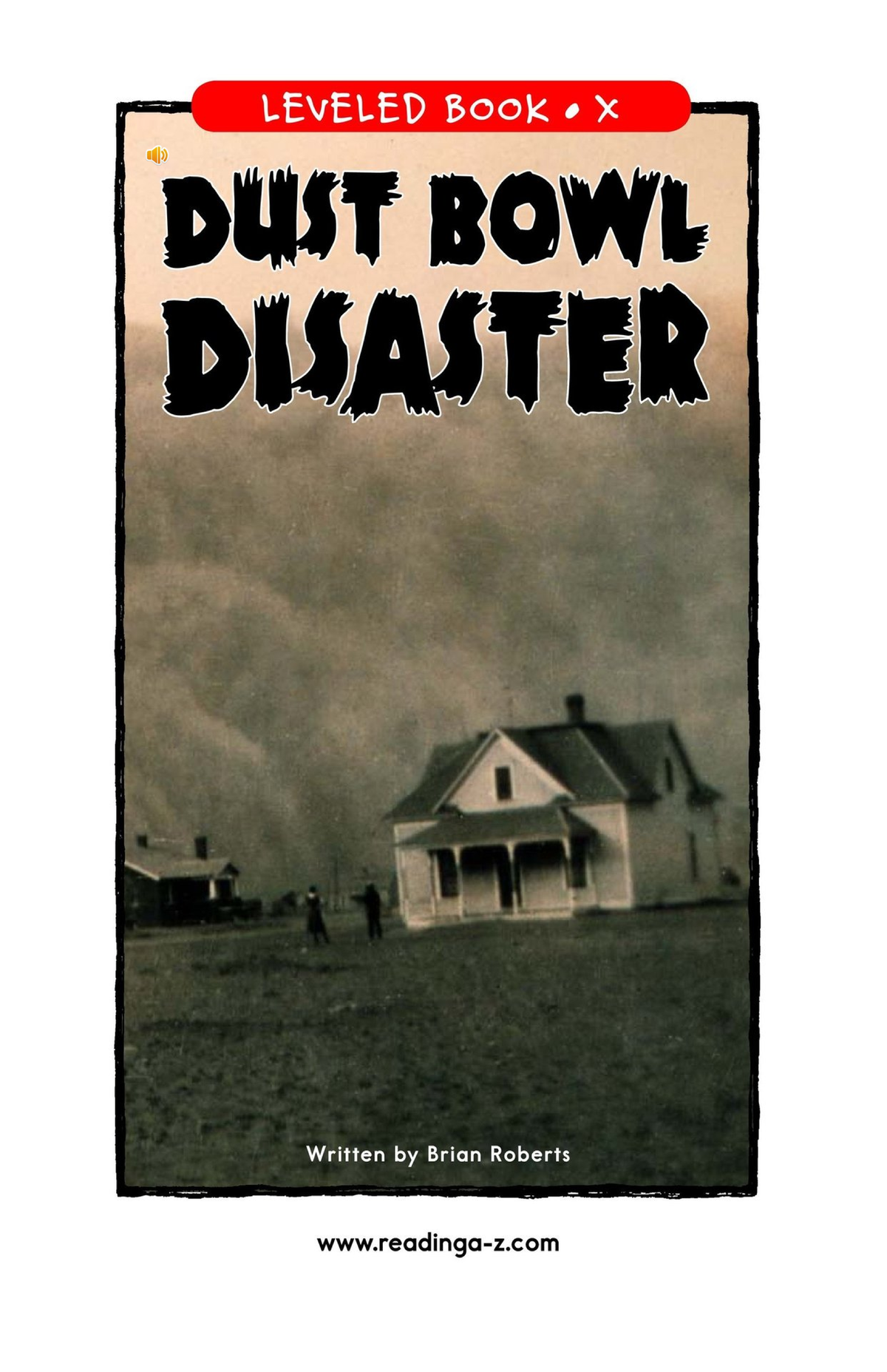 Dust Bowl Disauster - aaaaaaaaaa - LEVELED Book x DUST BOWL DISASTER ...