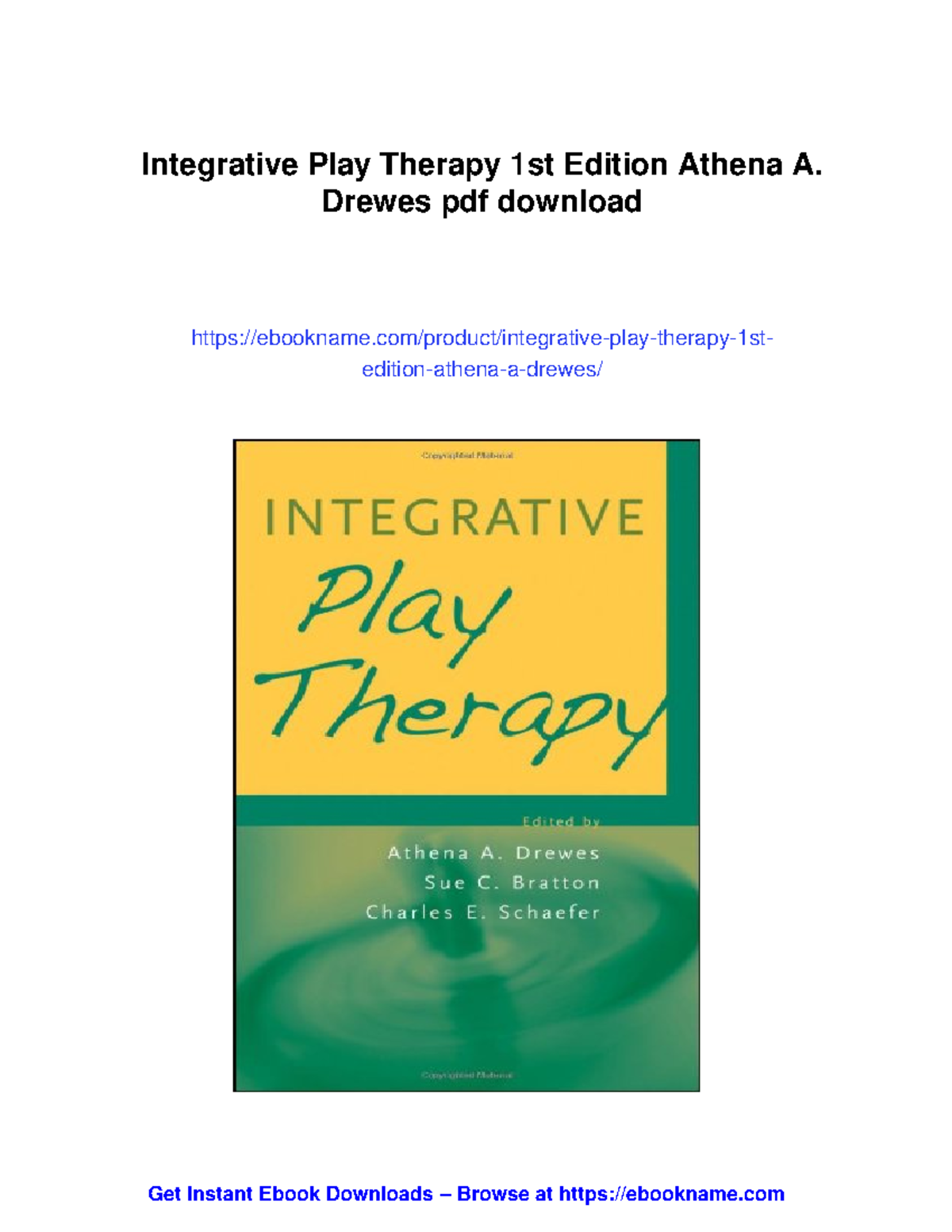 Integrative Play Therapy: Blending Techniques for Child Therapy (1st Ed ...