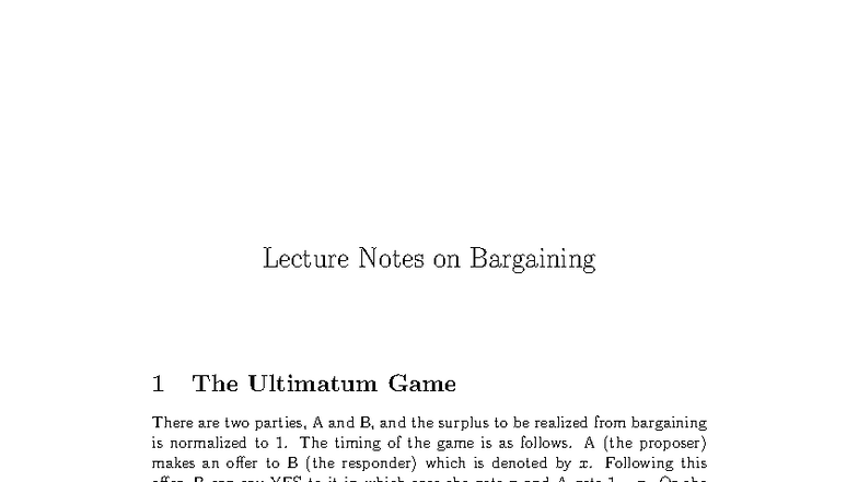 Bargaining Lecture Notes: The Ultimatum Game and Beyond - Studocu