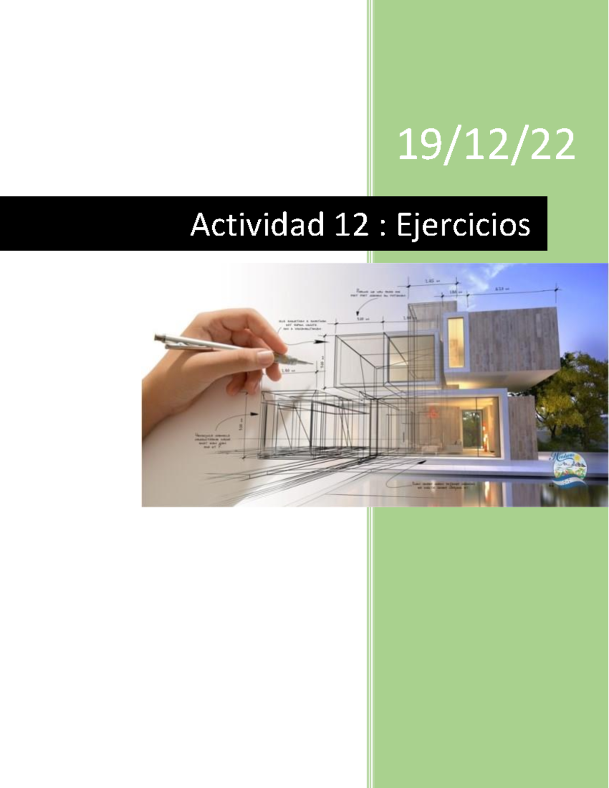 ACT 12 EJERCICIOS - 19/12/ Actividad 12 : Ejercicios EJERCICIOS SOBRE CENTROIDES Y CENTROS DE ...