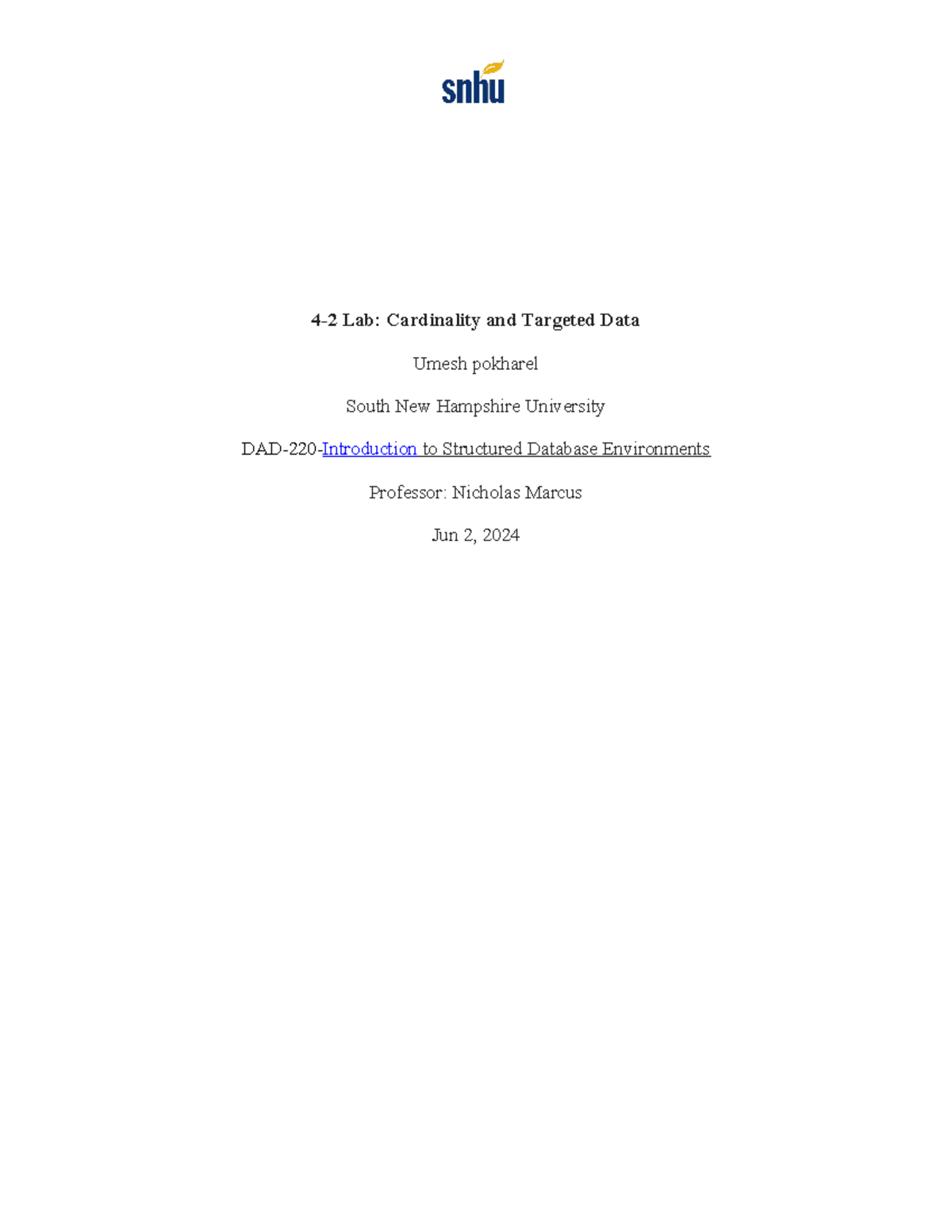 DAD 220 Module Four Lab Template - 4-2 Lab: Cardinality and Targeted Data Umesh pokharel South ...