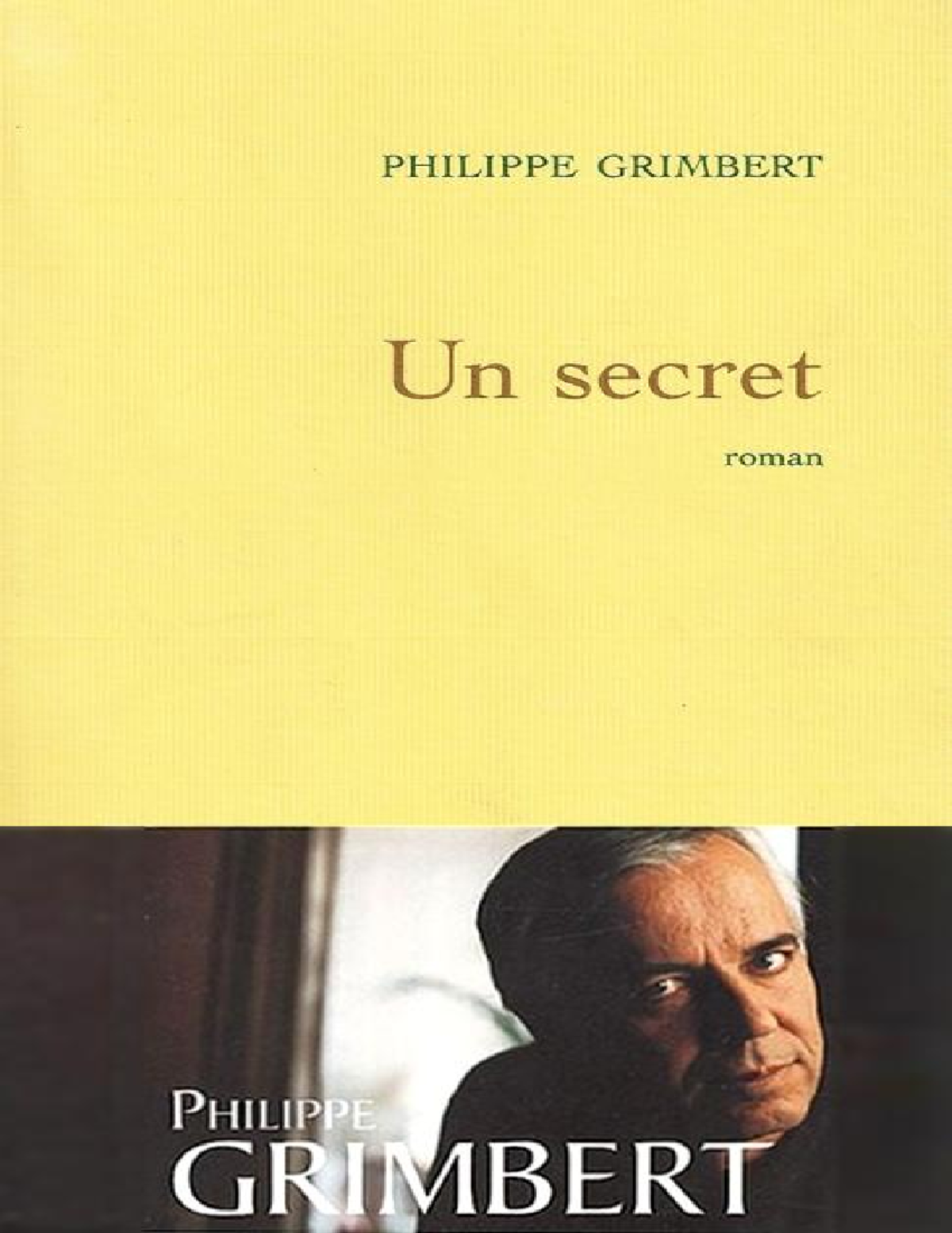 PHILIPPE GRIMBERT - Un Secret: Analyse et Réflexions sur le Roman - Studocu